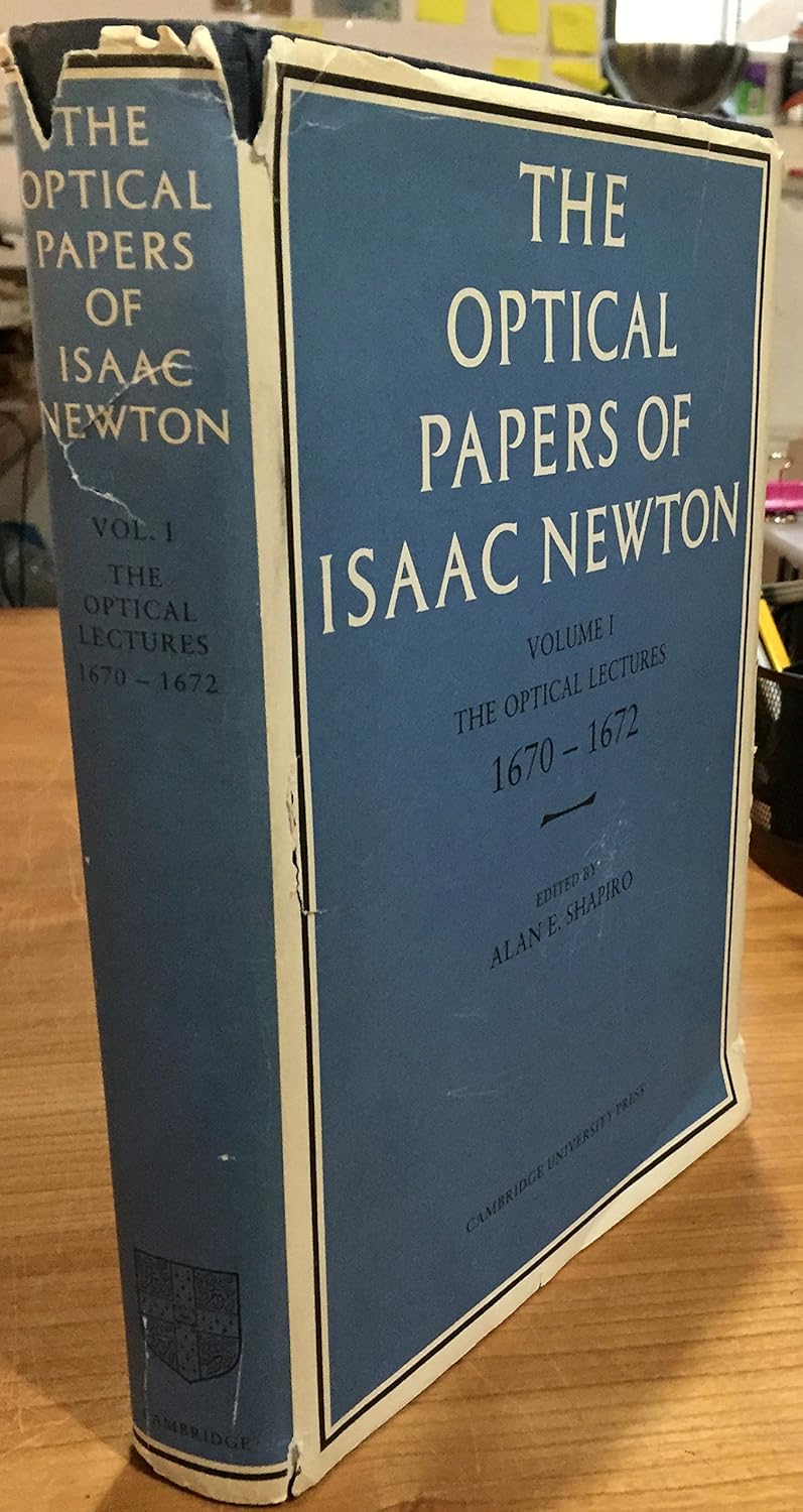 Amazon.com: The Optical Papers of Isaac Newton: The Optical Lectures ...