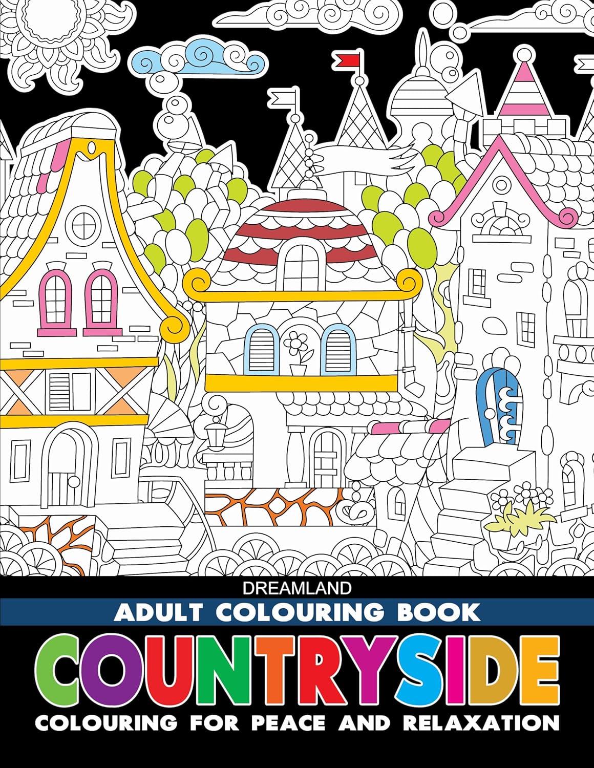 Countryside- Colouring Book for Adults: Dreamland Publications ...