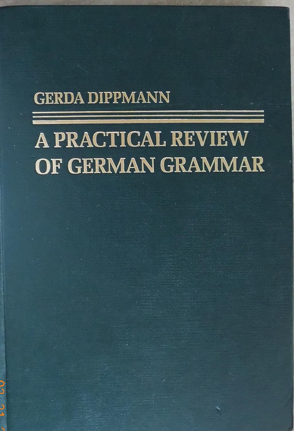 A practical review of German grammar: Dippmann, Gerda: 9780023296109 ...