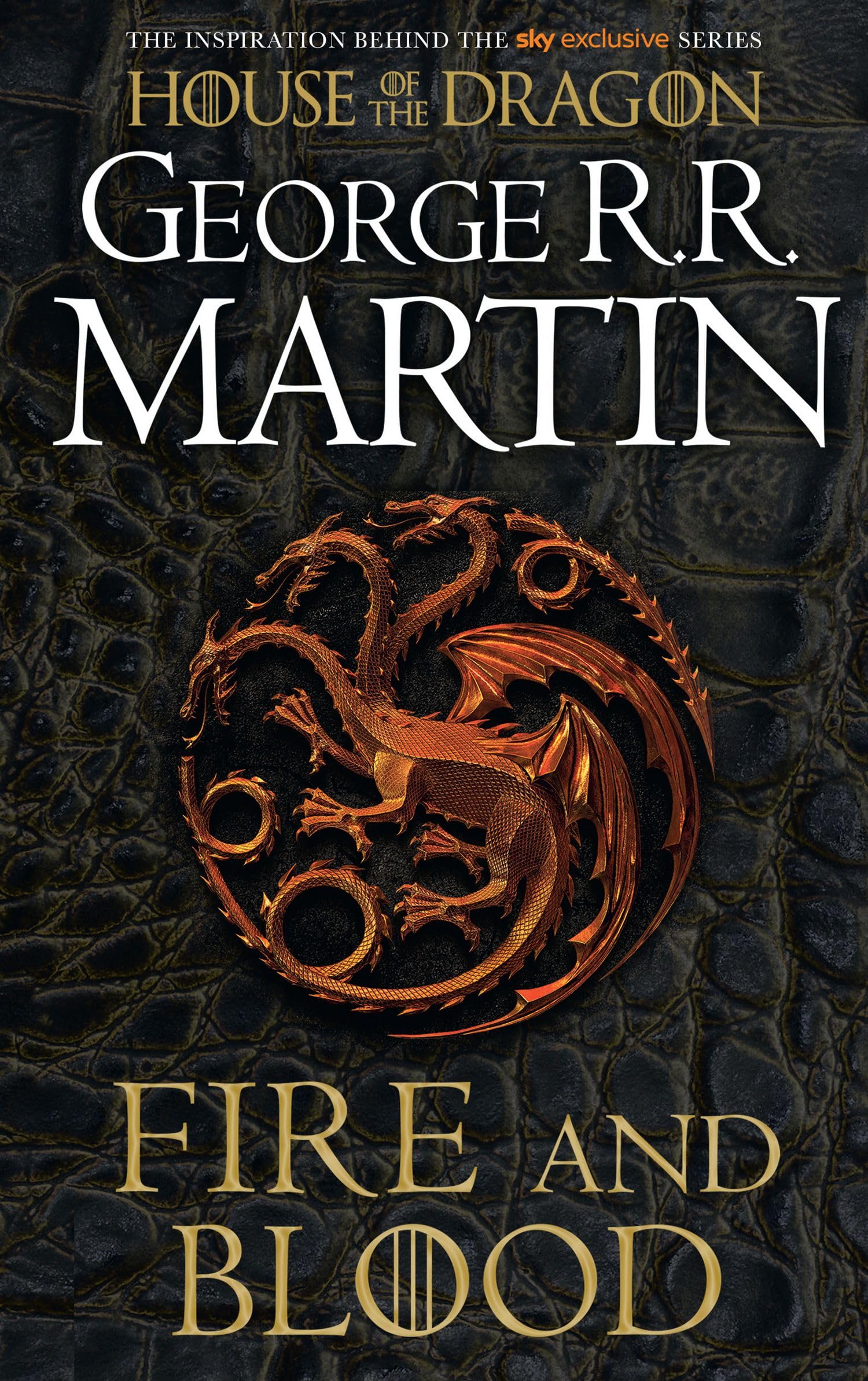 Fire And Blood: The Inspiration For HBO's House Of The Dragon : Martin ...