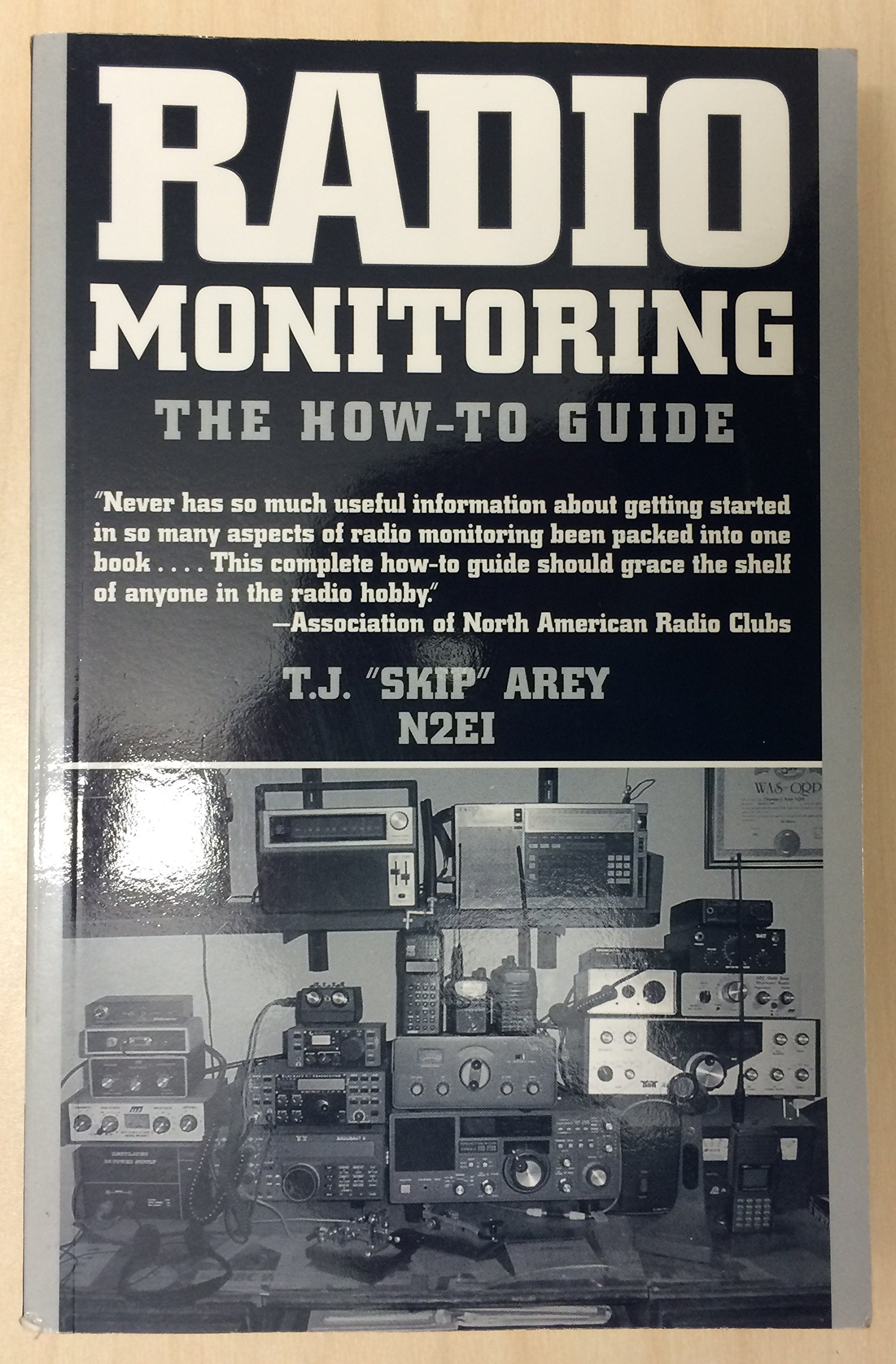 Radio Monitoring: The How-To Guide: T. J. Skip Arey: 9781581604054 ...