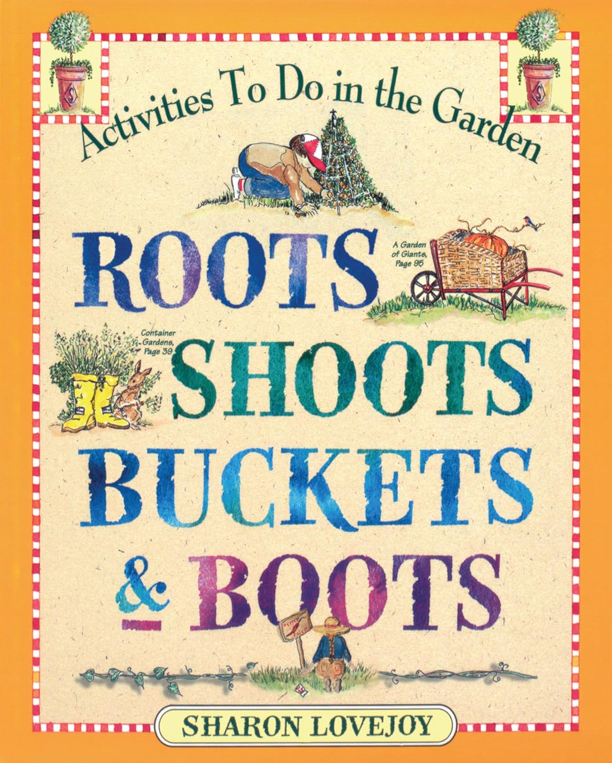 Amazon | Roots, Shoots, Buckets & Boots: Gardening Together with ...