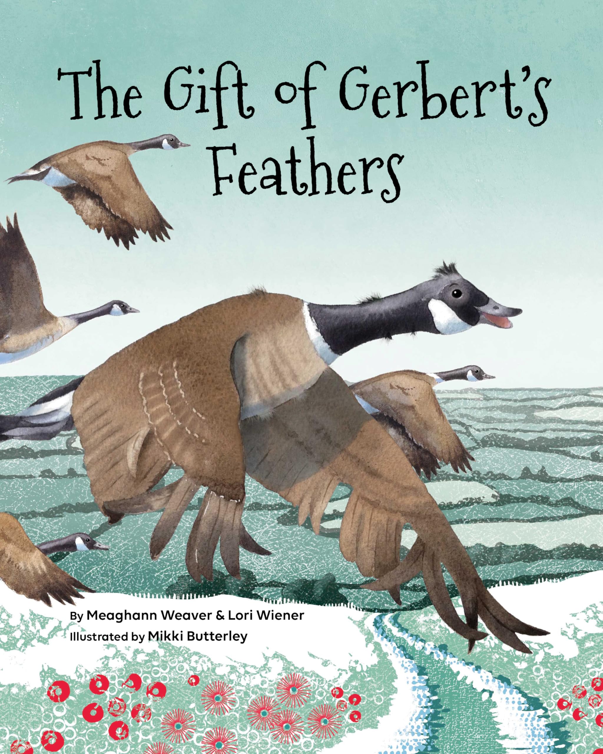 The Gift of Gerbert's Feathers: Weaver MD MPH, Meaghann, Wiener PhD ...