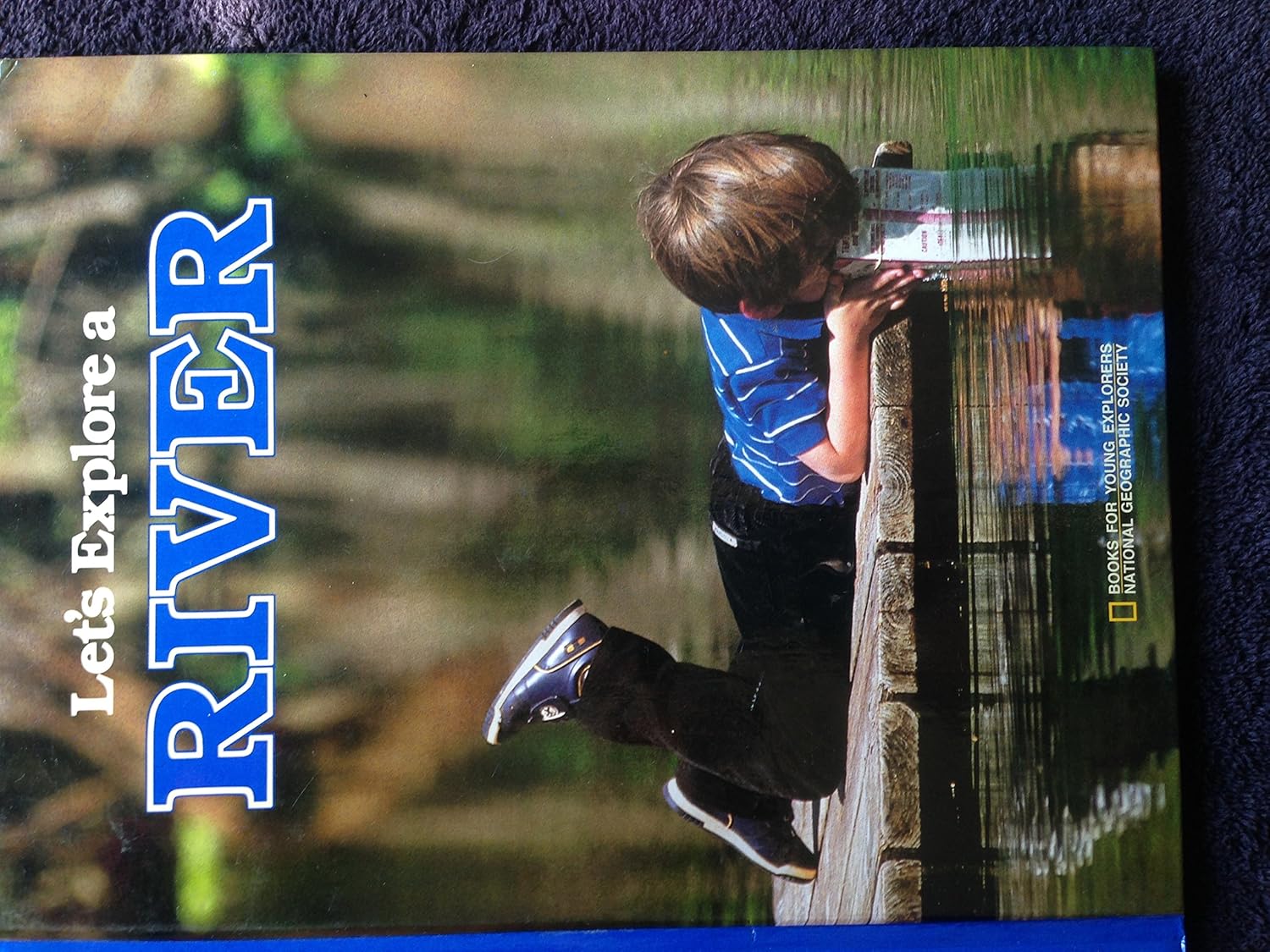 Let's Explore a River (Books for Young Explorers): McCauley, Jane R ...