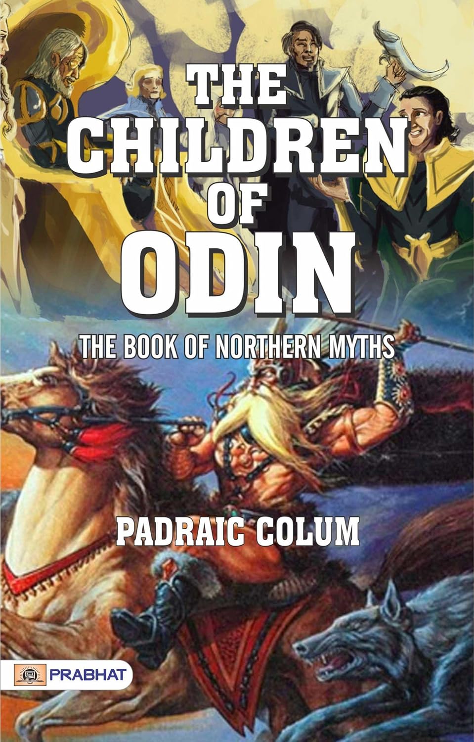 Amazon.com: The Children of Odin: The Book of Northern Myths: Padraic ...