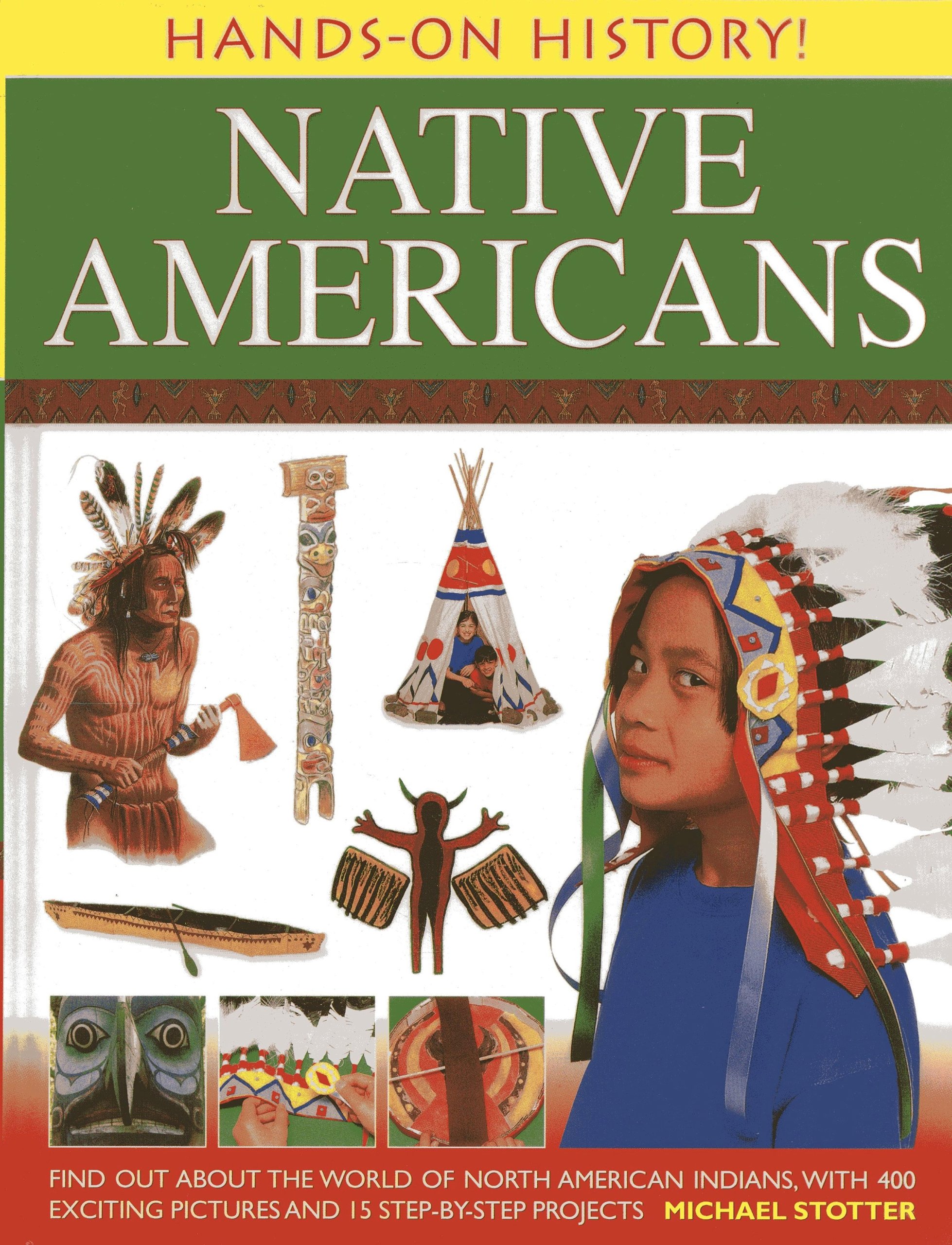 Hands-On History! Native Americans: Find out about the world of North ...