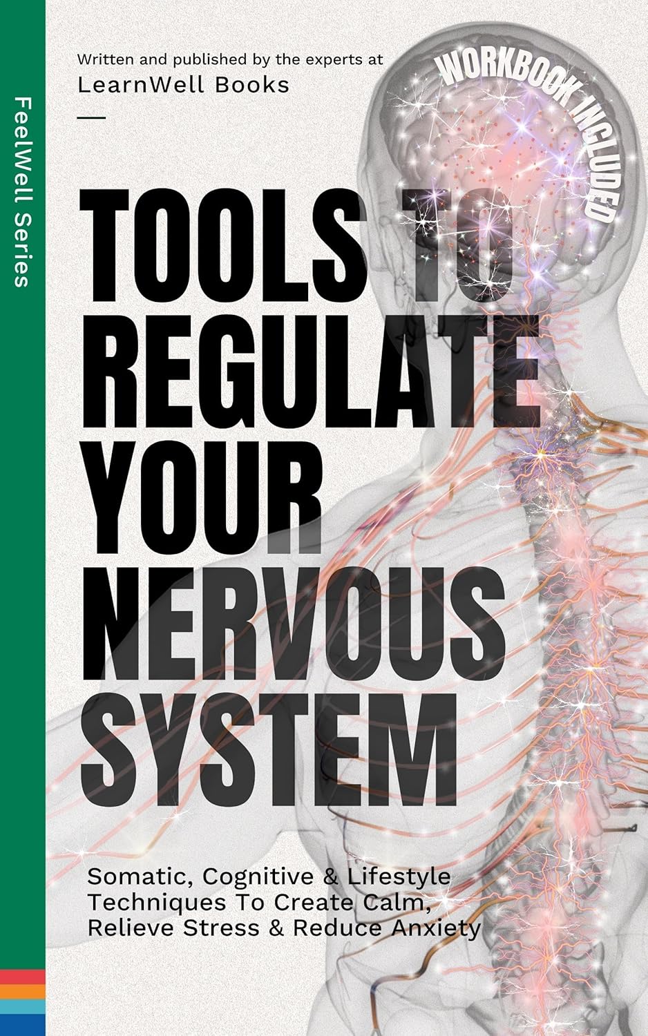 Tools To Regulate Your Nervous System: 9 Somatic, Cognitive & Lifestyle ...
