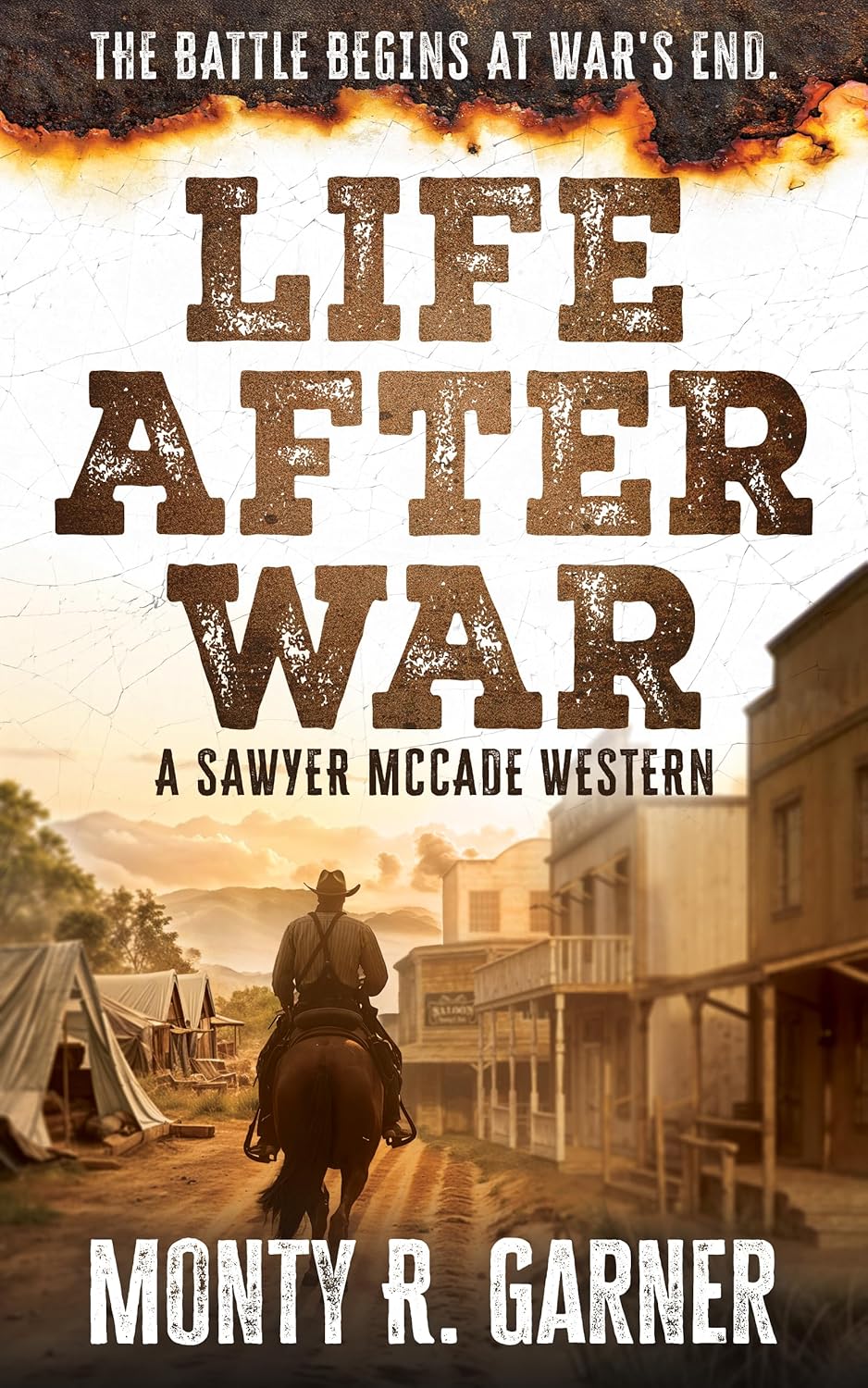 Life After War: A Classic Western Justice Series (Sawyer McCade Book 1 ...