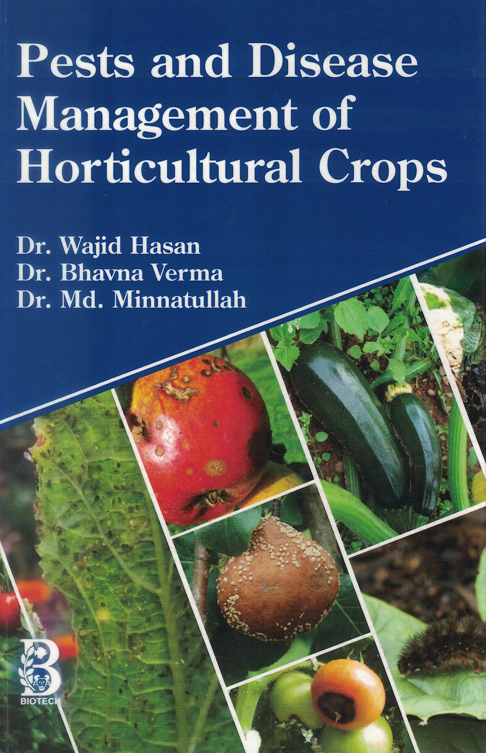 Pests and Disease Management of Horticultural Crops: Wajid Bhavna Verma ...