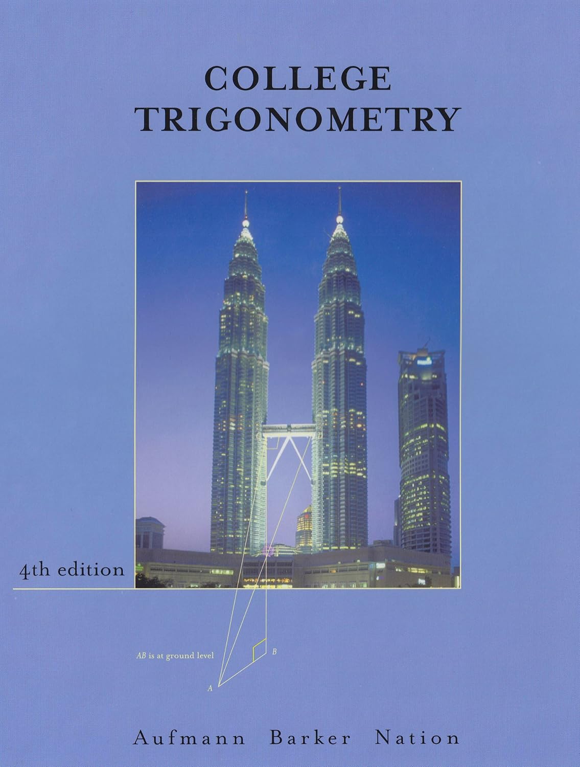 College Trigonometry: Aufmann, Richard N.: 9780618130870: Amazon.com: Books