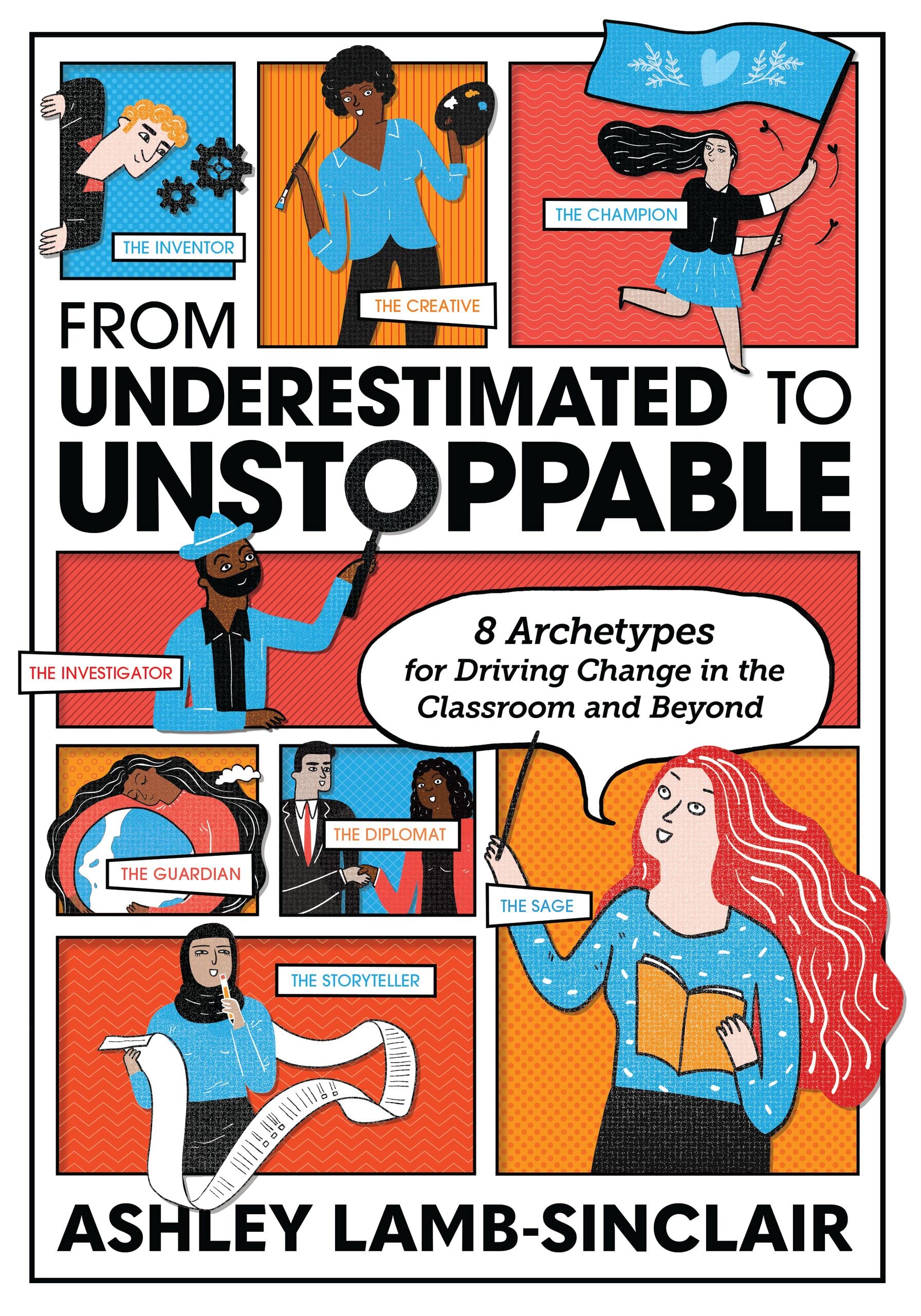 From Underestimated to Unstoppable: 8 Archetypes for Driving Change in ...