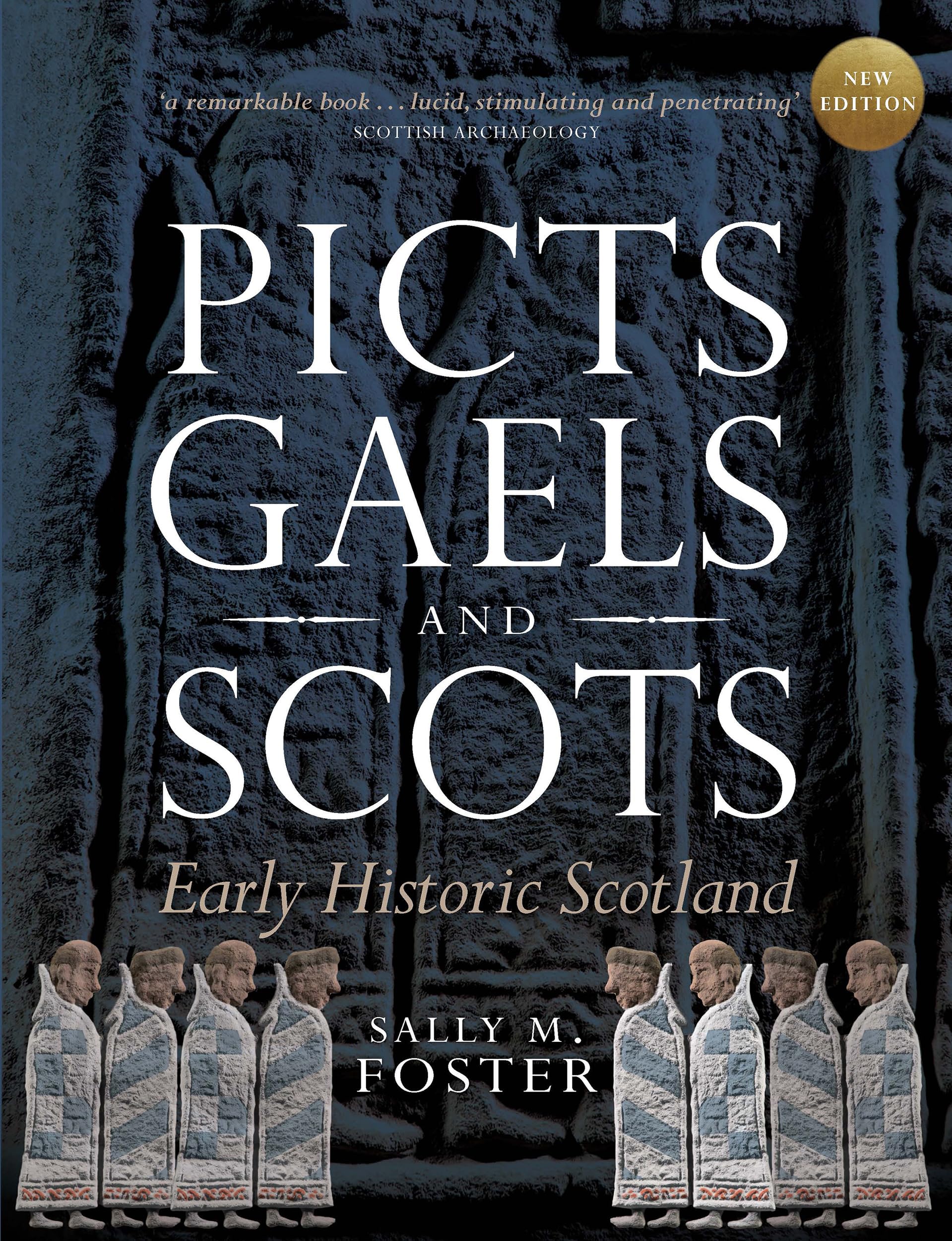 Picts, Gaels and Scots: Early Historic Scotland: Foster, Sally M ...