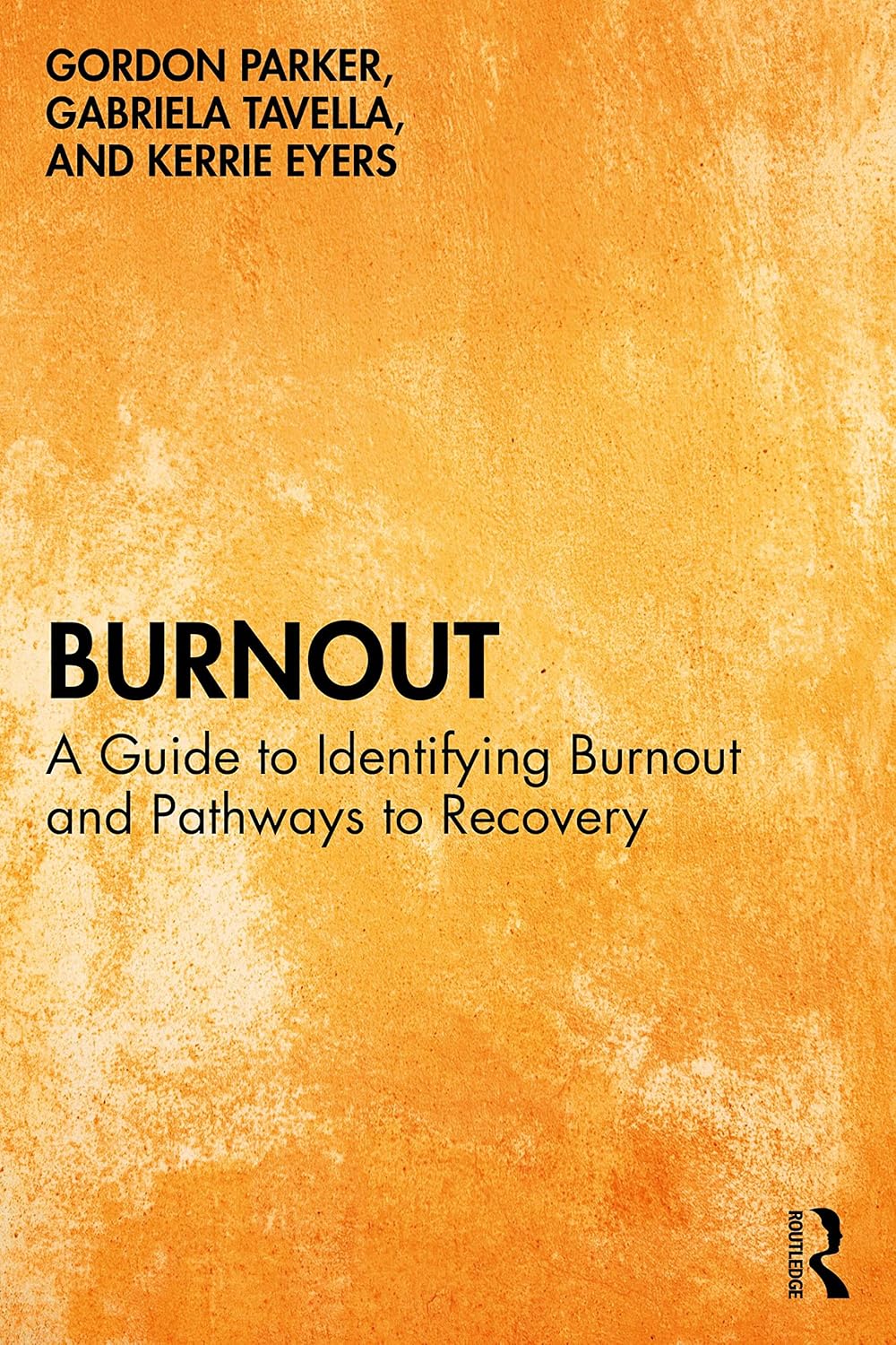 Burnout: A Guide to Identifying Burnout and Pathways to Recovery ...