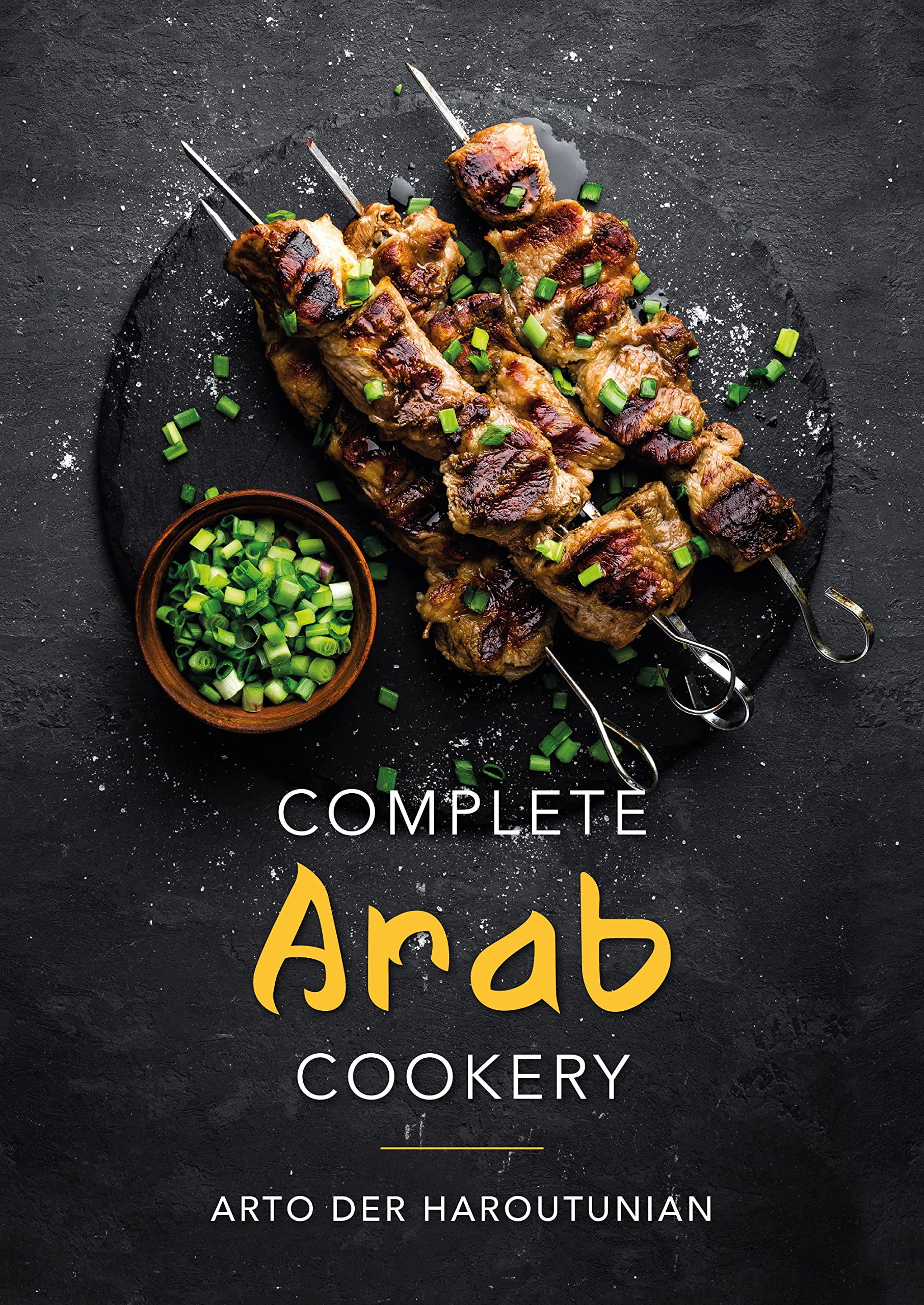 Complete Arab Cookery: der Haroutunian, Arto: 9781911667865: Amazon.com ...