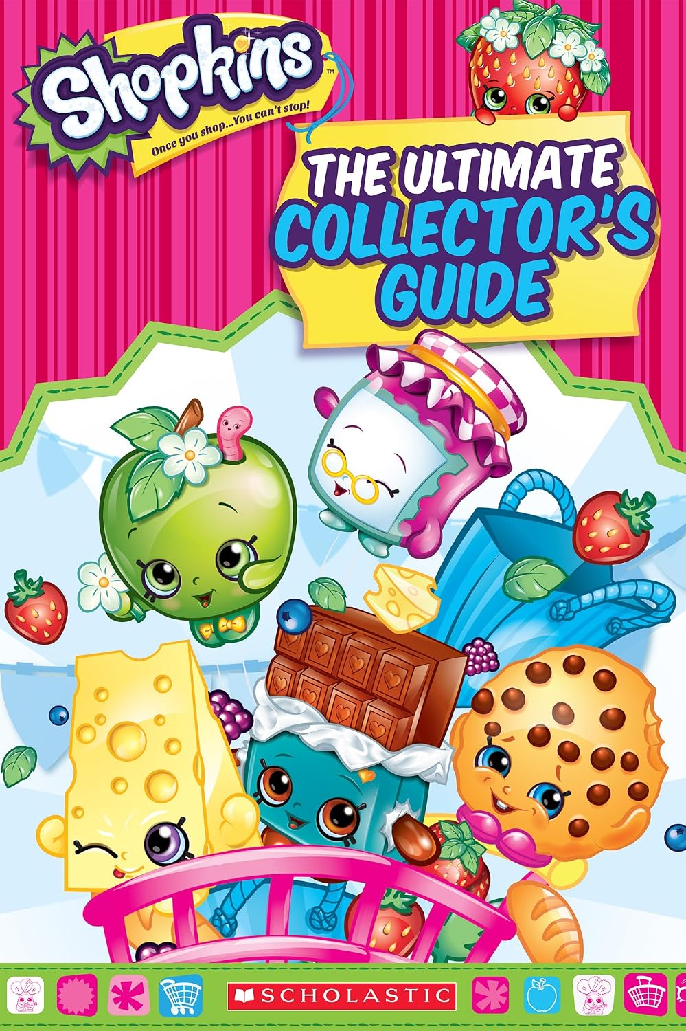 Shopkins: The Ultimate Collector's Guide eBook : Scholastic, Scholastic ...