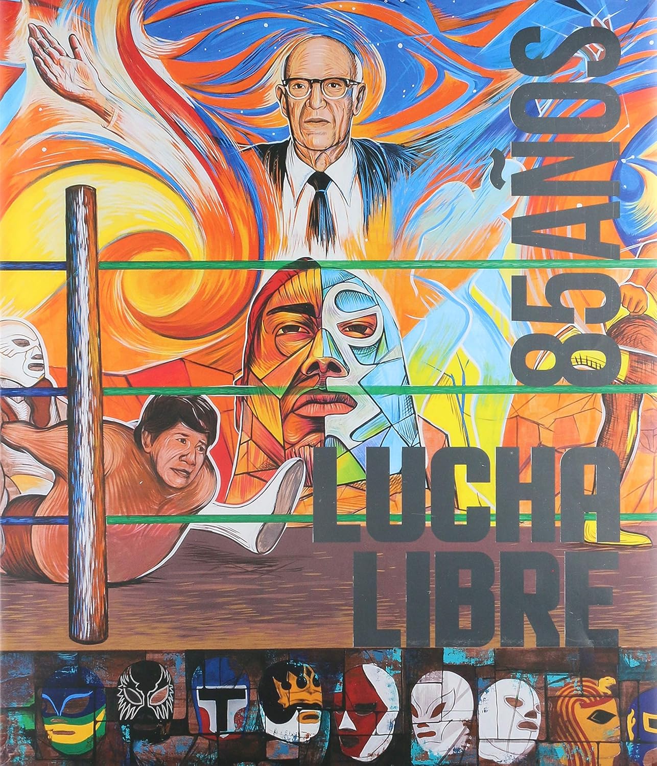 LUCHA LIBRE 85 AÑOS : Hugo Monroy Olvera: Amazon.com.mx: Libros