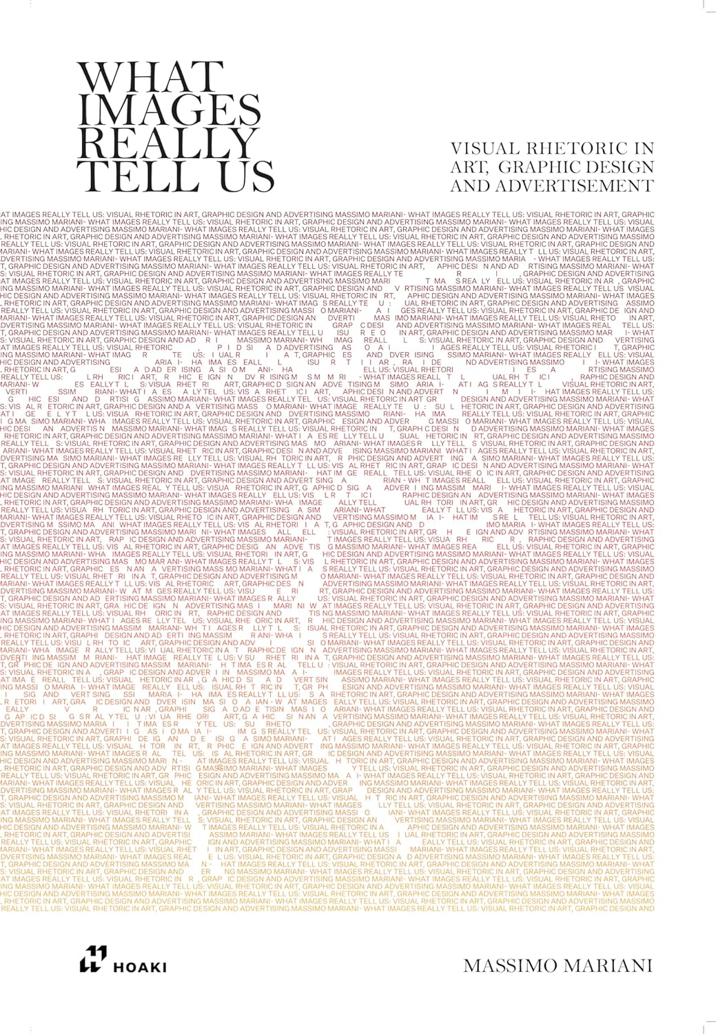 What Images Really Tell Us: Visual Rhetoric in Art, Graphic Design, and ...