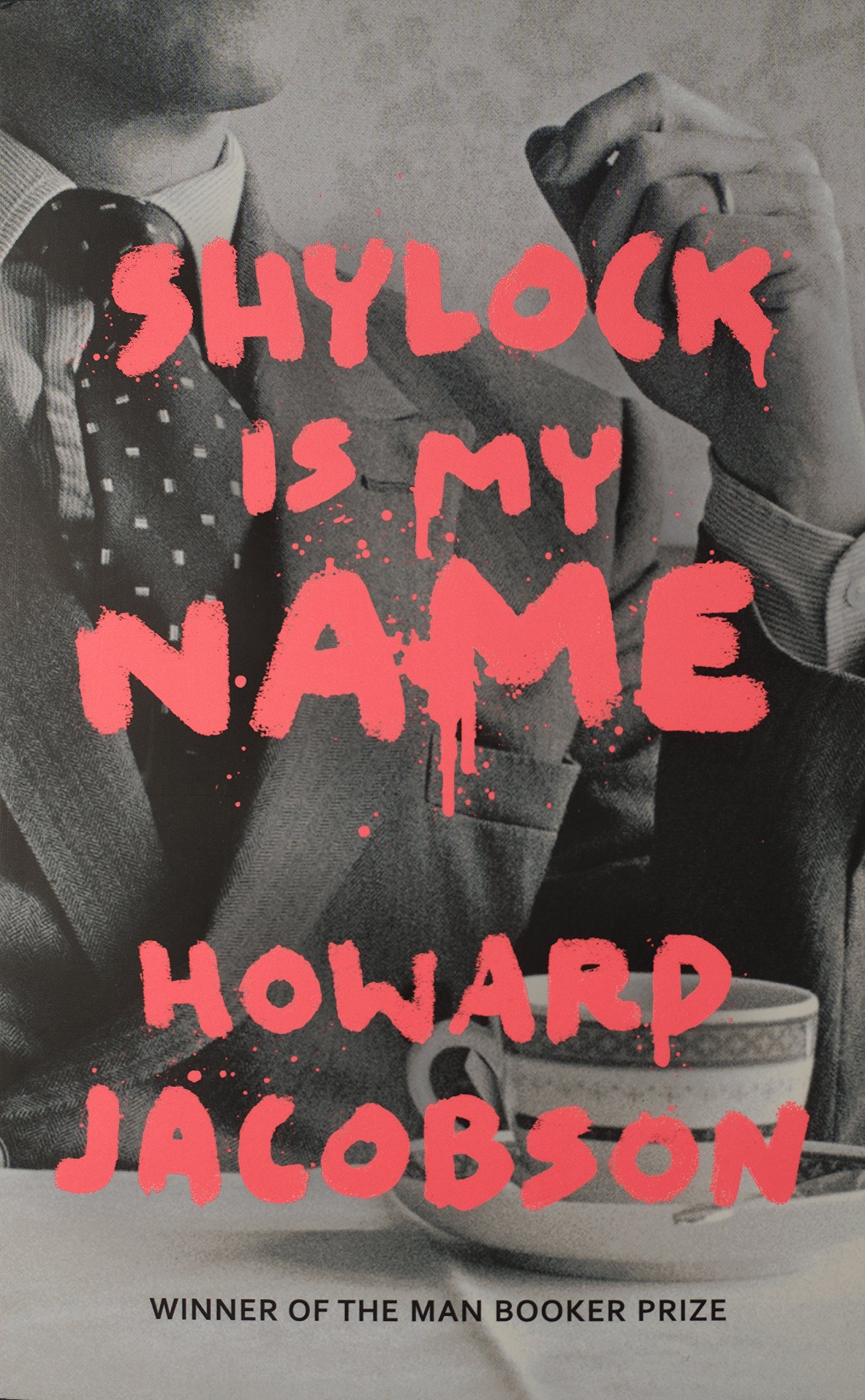 Shylock Is My Name: The Merchant Of Venice Retold (Hogarth Shakespeare ...