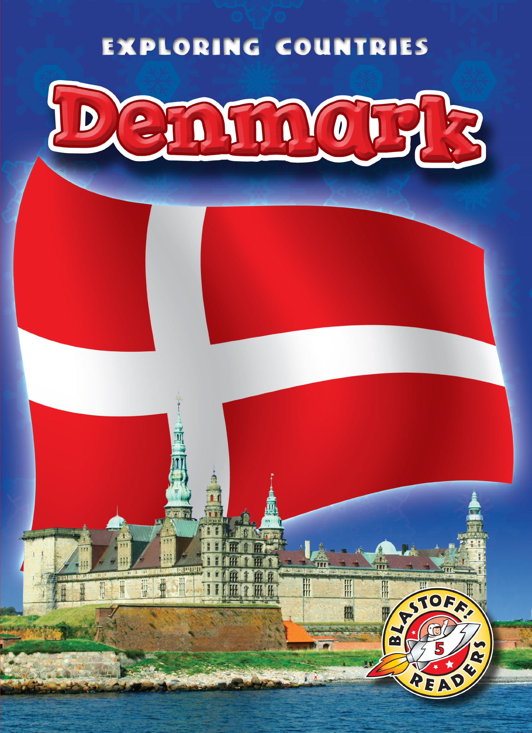 Denmark (Blastoff! Readers: Exploring Countries): Derek Zobel ...