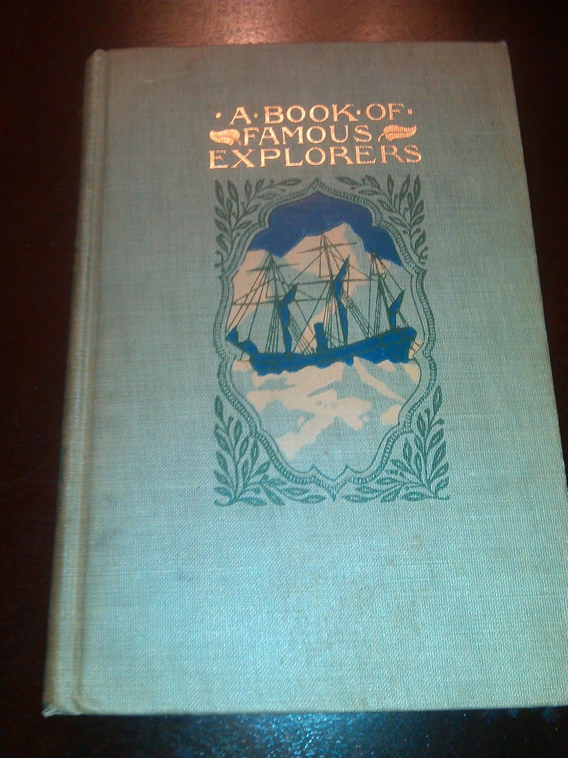 A Book of Famous Explorers ( Young Folks Library Vol 9): Thomas Bailey ...