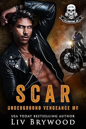Scar (Underground Vengeance MC Romance, Montana Chapter Book 1) - Kindle edition by Brywood, Liv ...