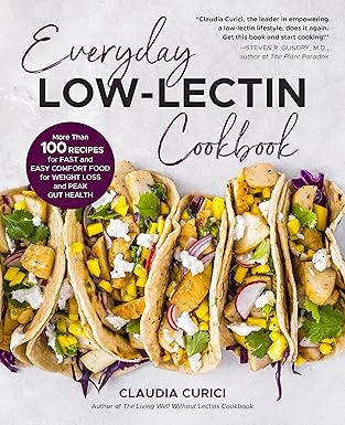 Everyday Low-Lection Cookbook: More than 100 Recipes for Fast and Easy ...