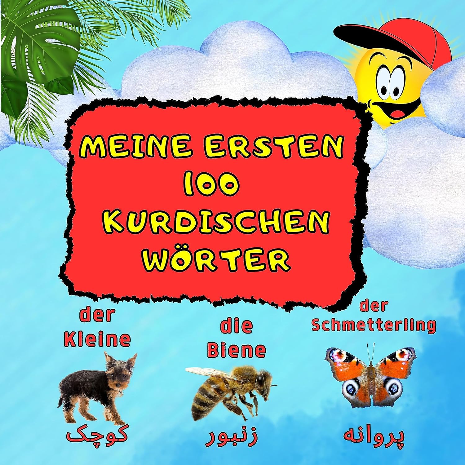 Meine ersten 100 Kurdischen Wörter: Zweisprachiges Kinderbuch. Lernen ...