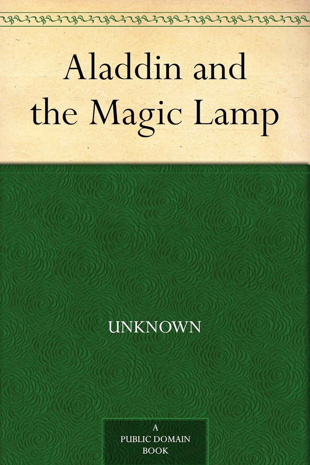 Amazon.com: Aladdin and the Magic Lamp eBook : Unknown: Kindle Store