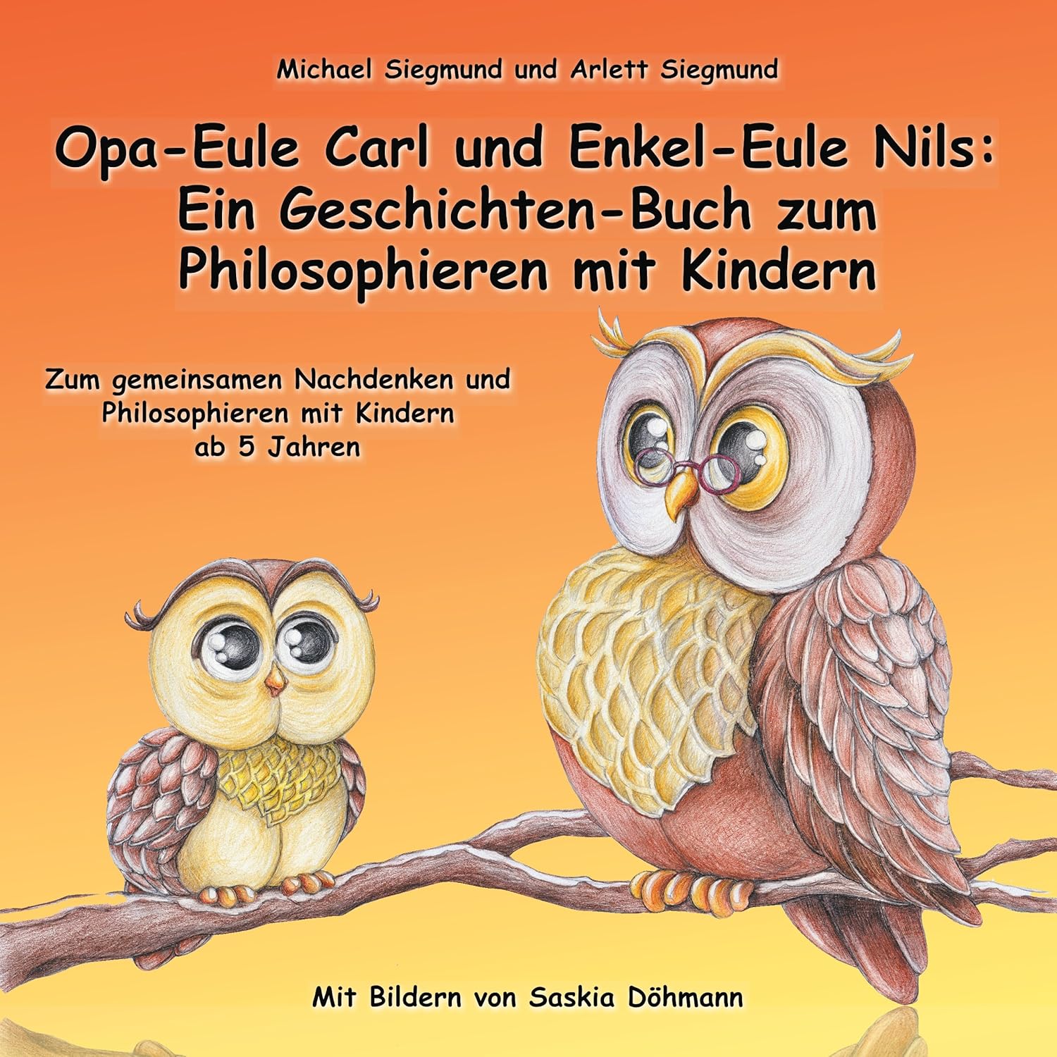 Opa-Eule Carl und Enkel-Eule Nils: Ein Geschichten-Buch zum ...