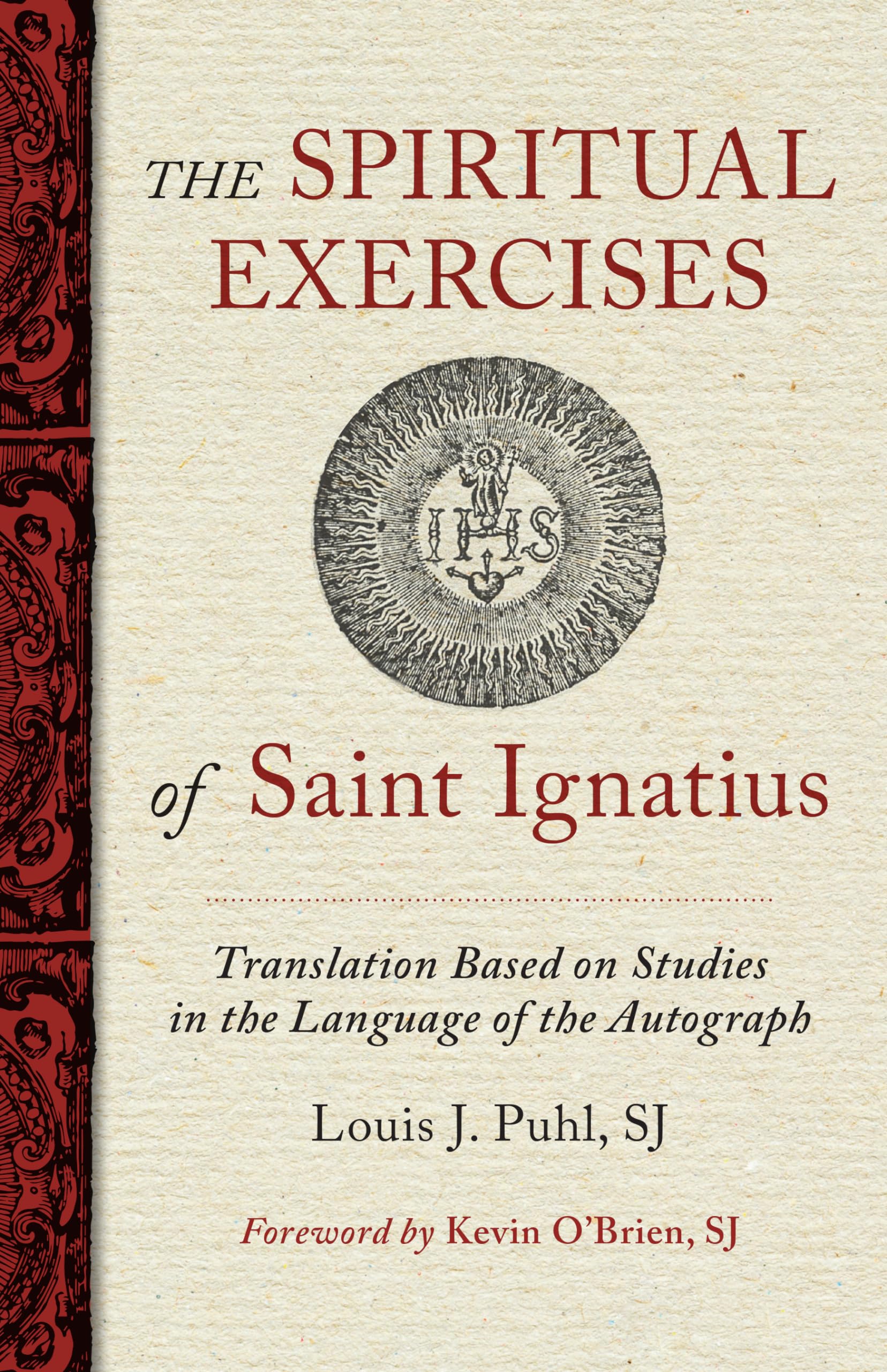 The Spiritual Exercises of St. Ignatius: Based on Studies in the ...