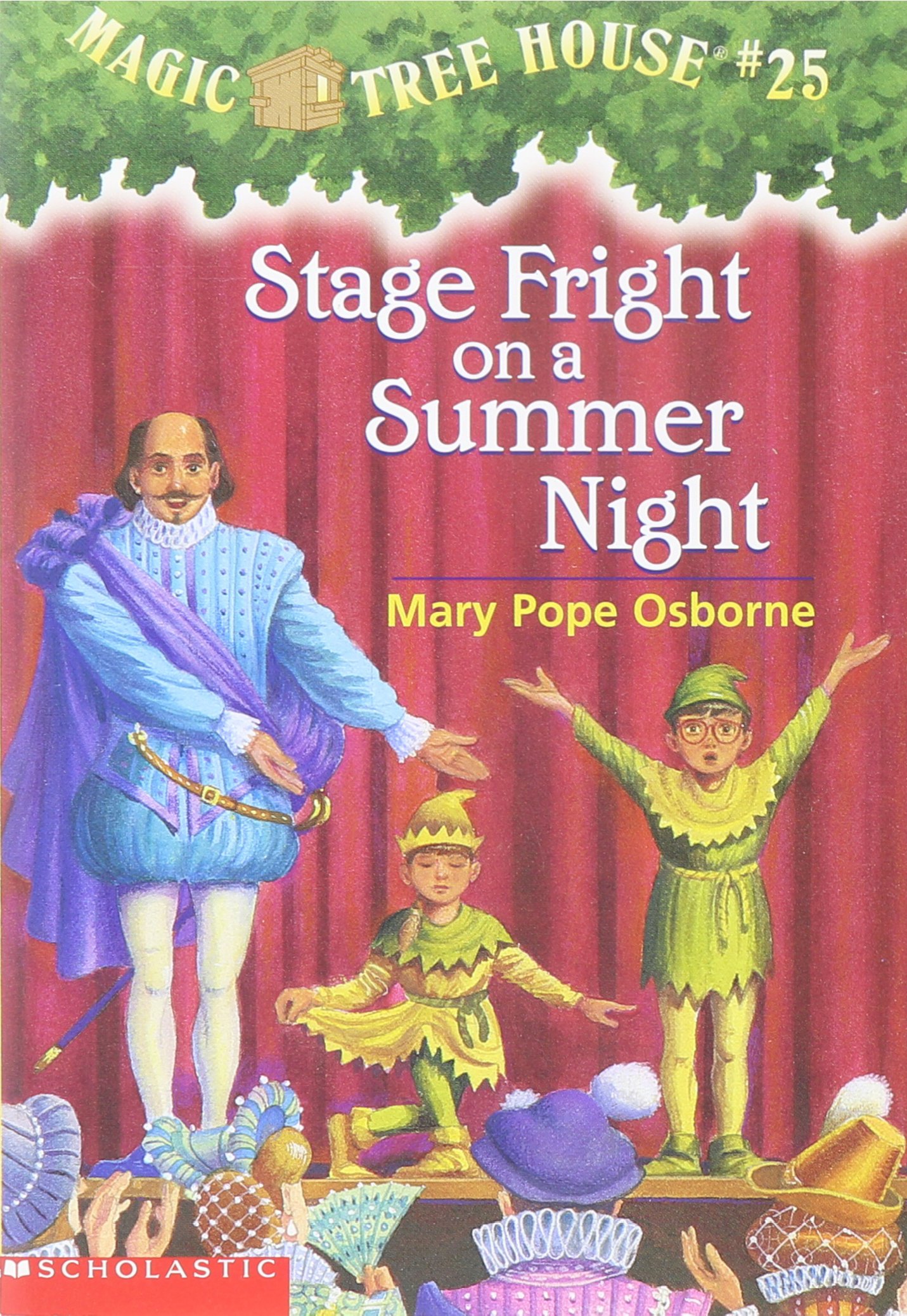 Stage Fright On A Summer Night (Magic Tree House #25): Mary Pope ...