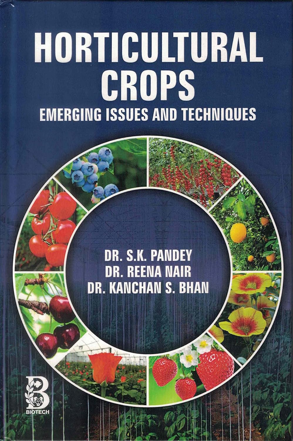 Buy Horticultural Crops: Emerging Issues and Techniques Book Online at ...