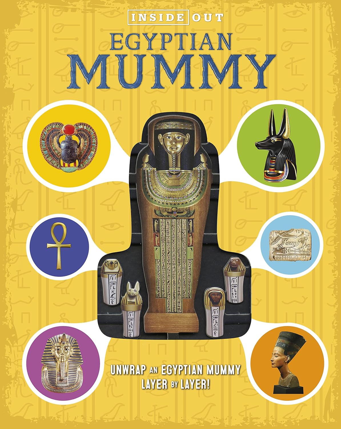 Inside Out Egyptian Mummy: Unwrap an Egyptian mummy layer by layer ...