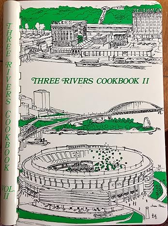 Three Rivers Cookbook II: The Good Taste of Pittsburgh: Carolyn S ...