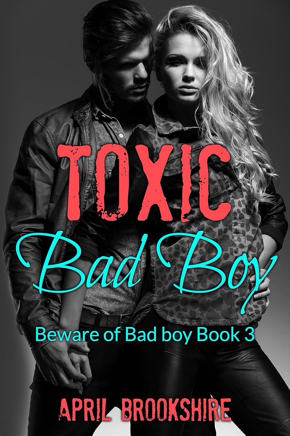 Amazon.com: Toxic Bad Boy (Beware of Bad Boy Book 3) eBook : Brookshire ...
