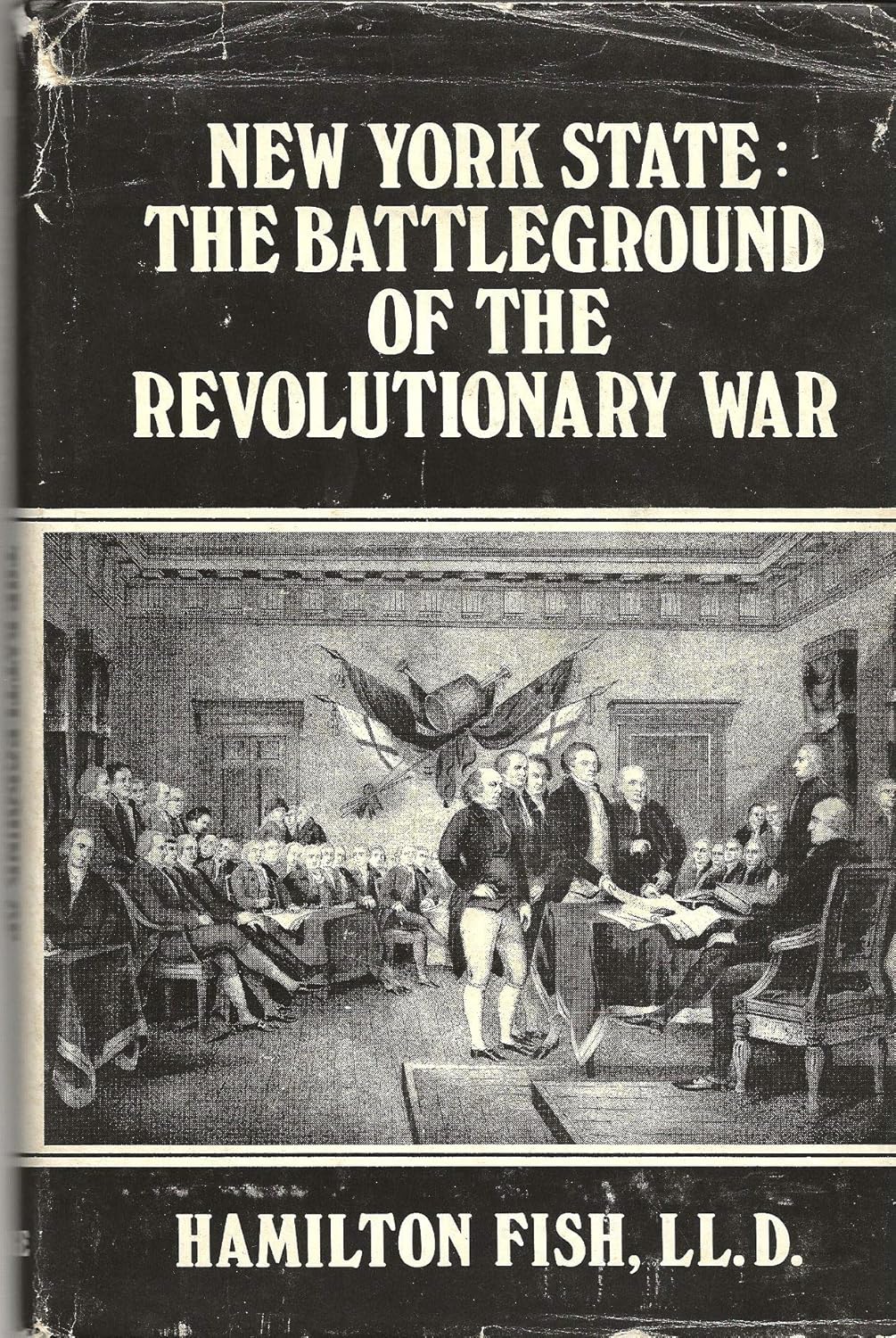 By Hamilton Fish - New York State: The battleground of the ...