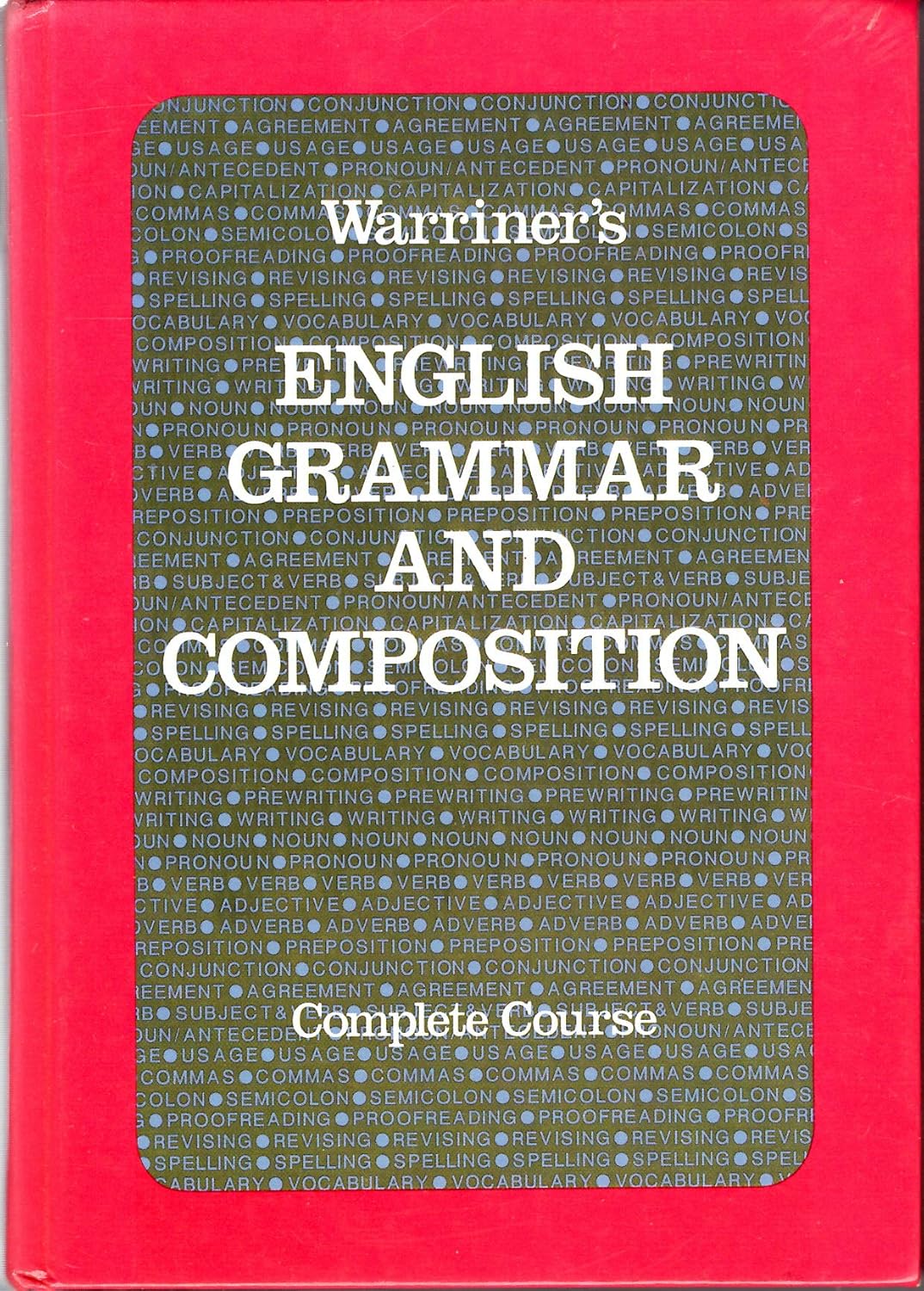 Warriner's English Grammar and Composition: Complete Course: John E ...