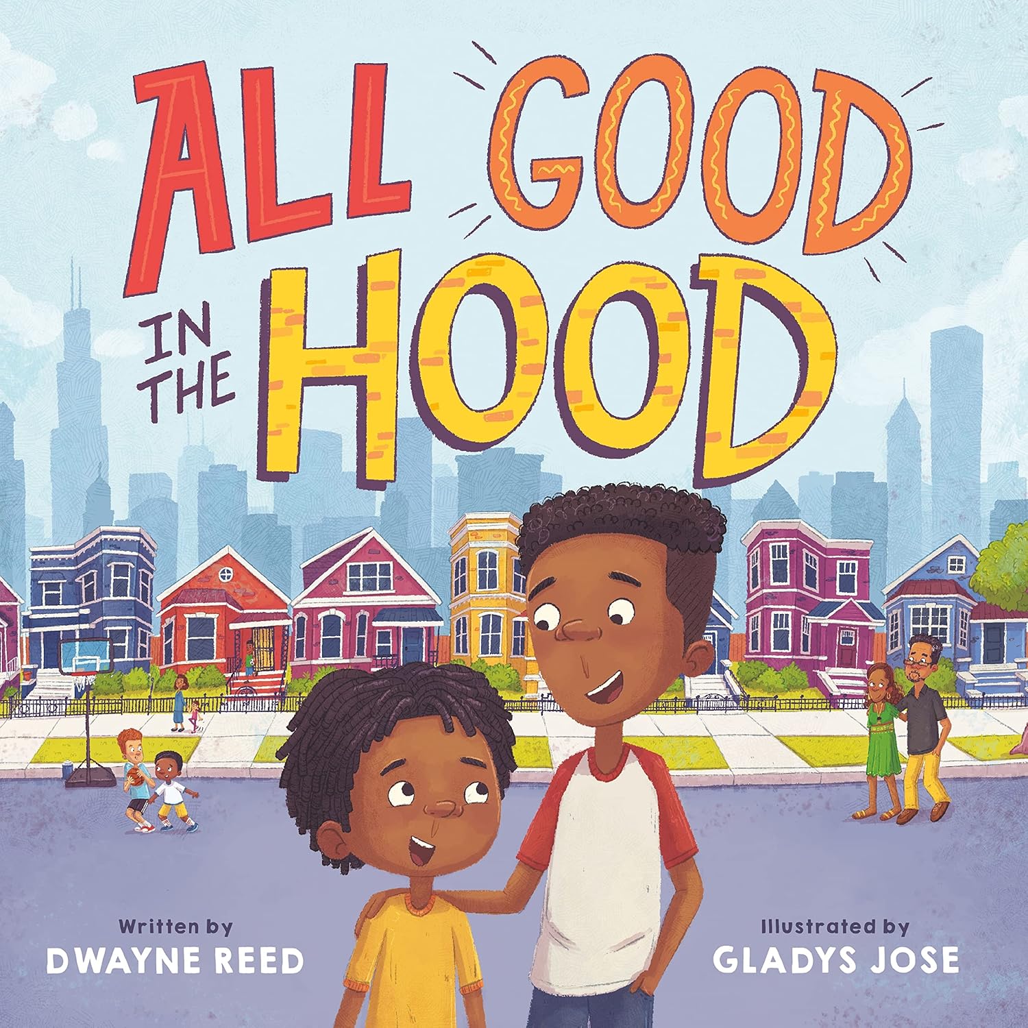 All Good in the Hood: Reed, Dwayne, Jose, Gladys: 9780316461986: Amazon ...