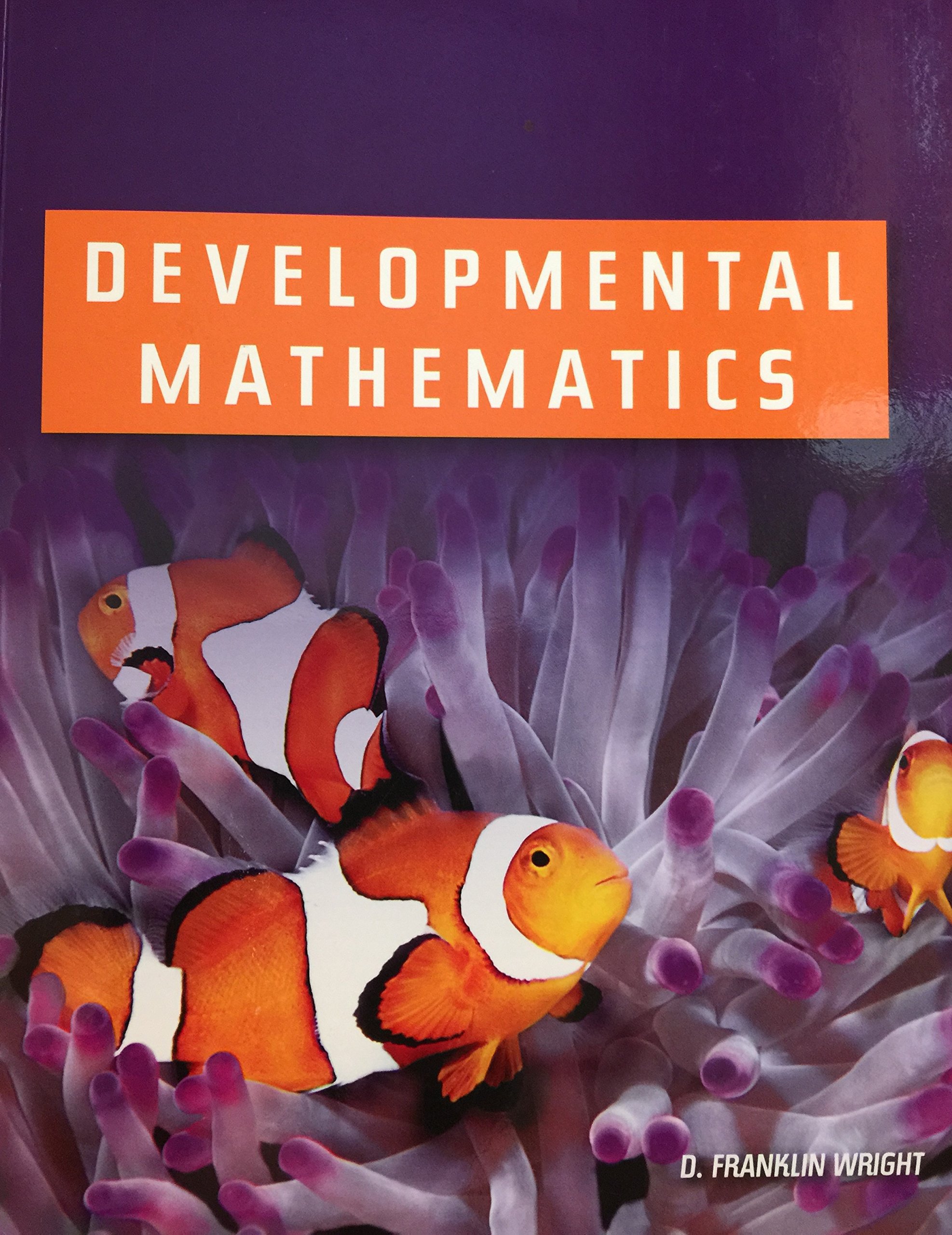 Amazon.com: Developmental Mathematics Textbook: 9781932628838: D ...