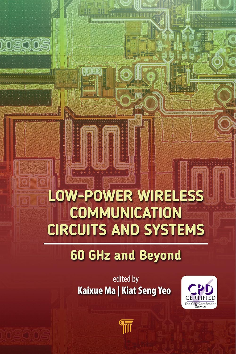 Low-Power Wireless Communication Circuits and Systems: 60GHz and Beyond ...