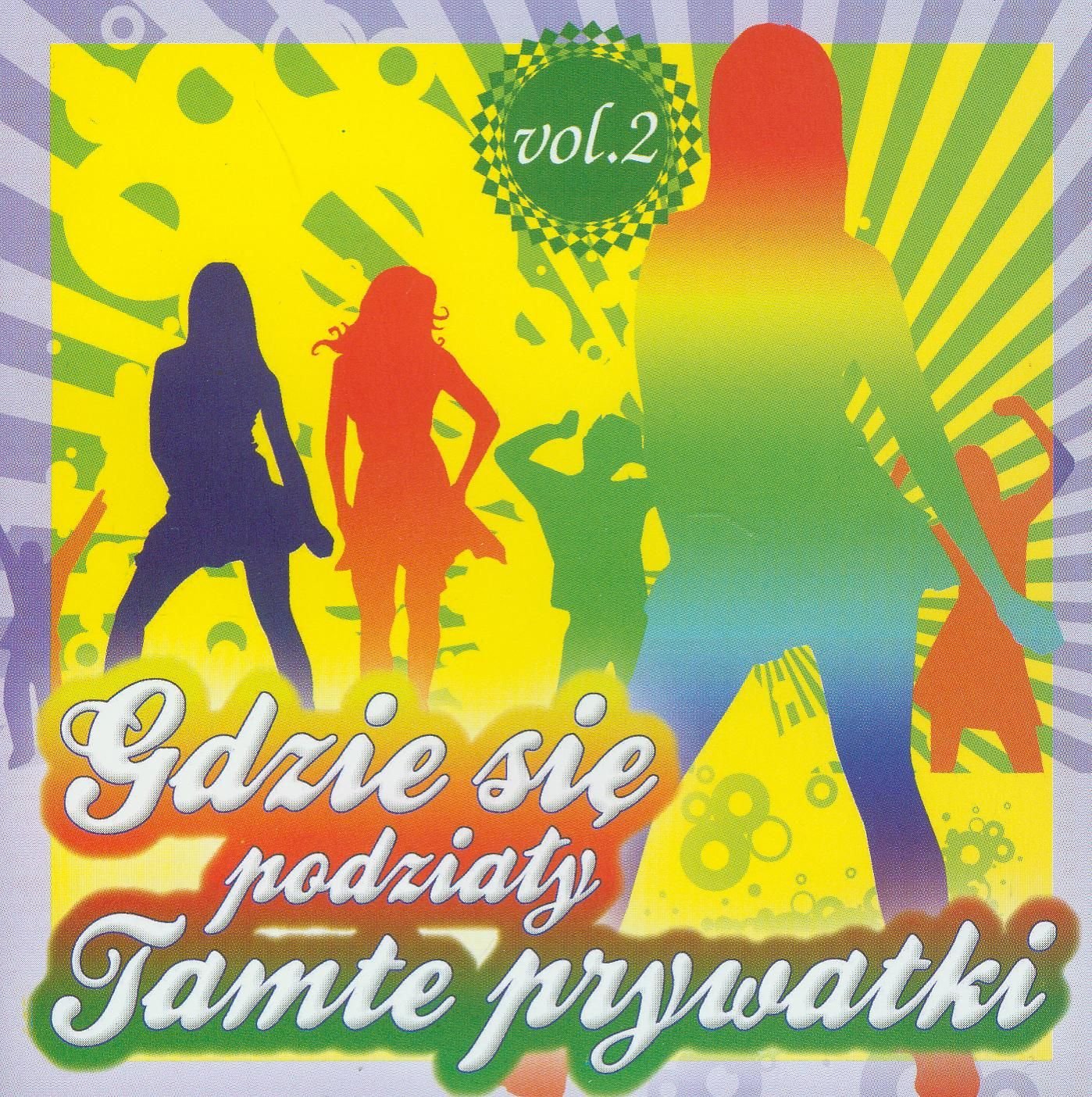 Gdzie Sie Podzialy Tamte Prywatki - Gdzie Sie Podzialy Tamte Prywatki ...