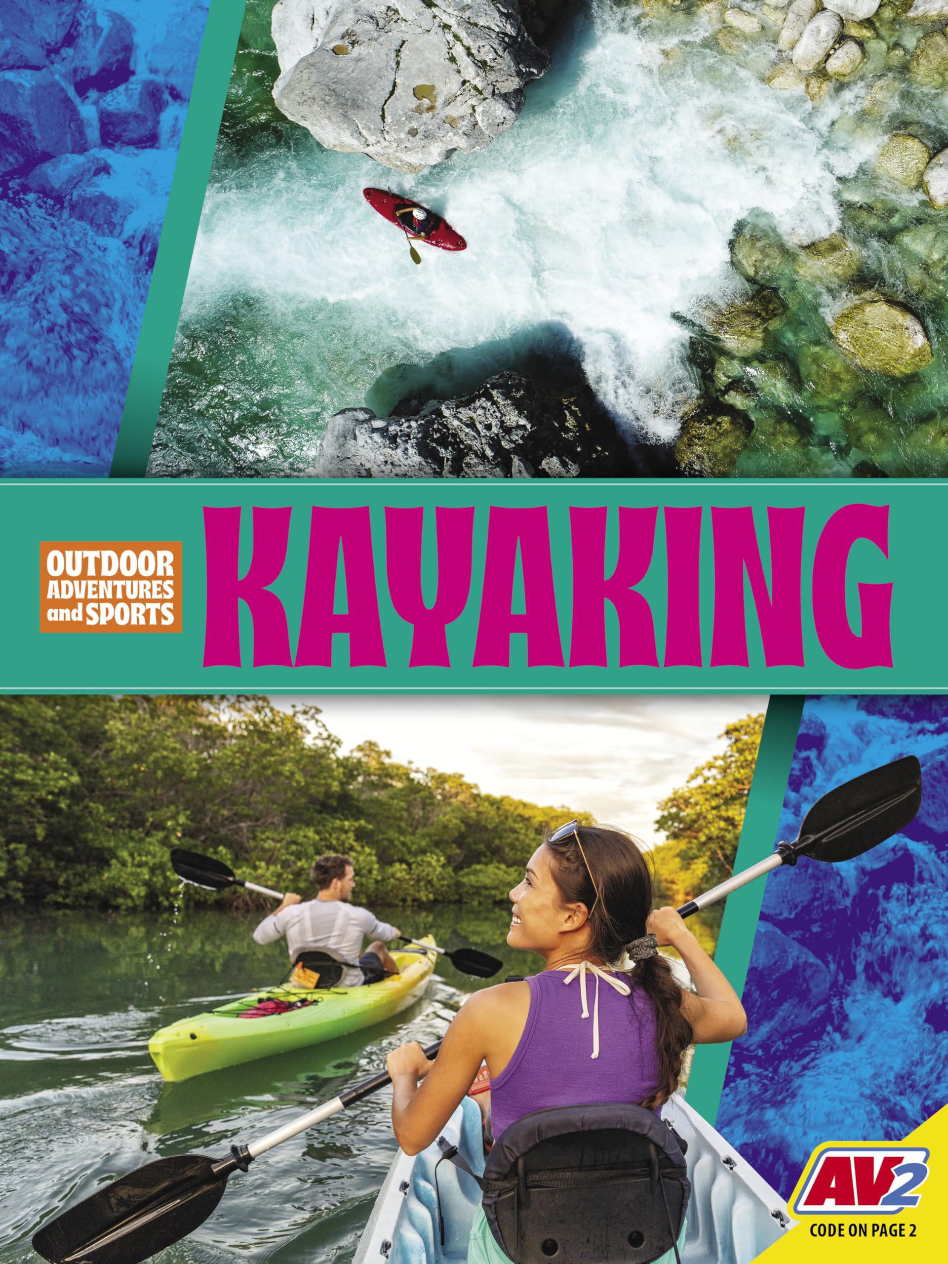 Kayaking (Outdoor Adventures and Sports): de Medeiros, James ...