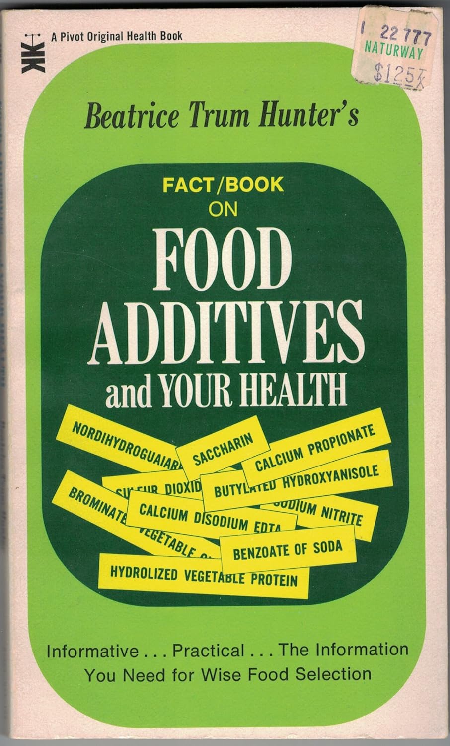 Fact/Book on Food Additives and Your Health: Beatrice Trum Hunter ...