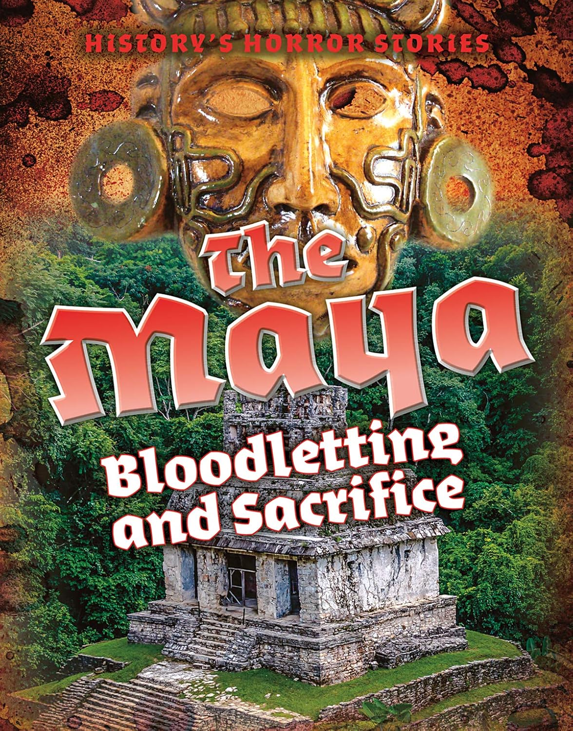 The Maya: Bloodletting and Sacrifice (History's Horror Stories ...
