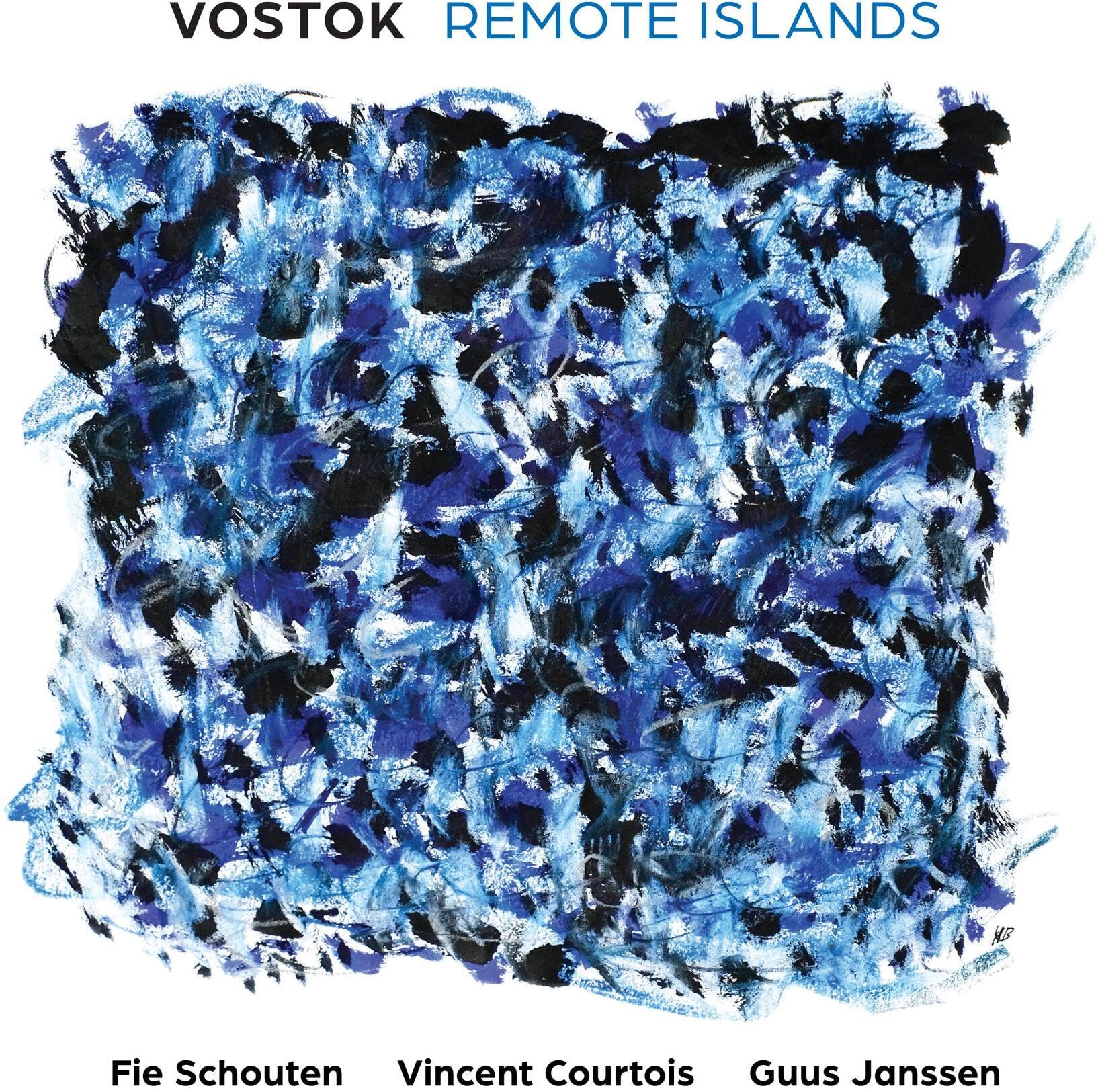 Fie Schouten, Vincent Courtois, Guus Janssen - VOSTOK: Remote Islands - Amazon.com Music
