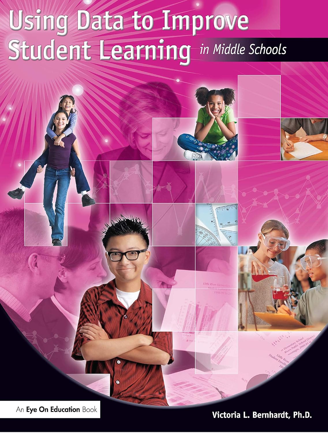 Using Data To Improve Student Learning In Middle School Bernhardt using-data-to-improve-student-learning-in-middle-school-bernhardt