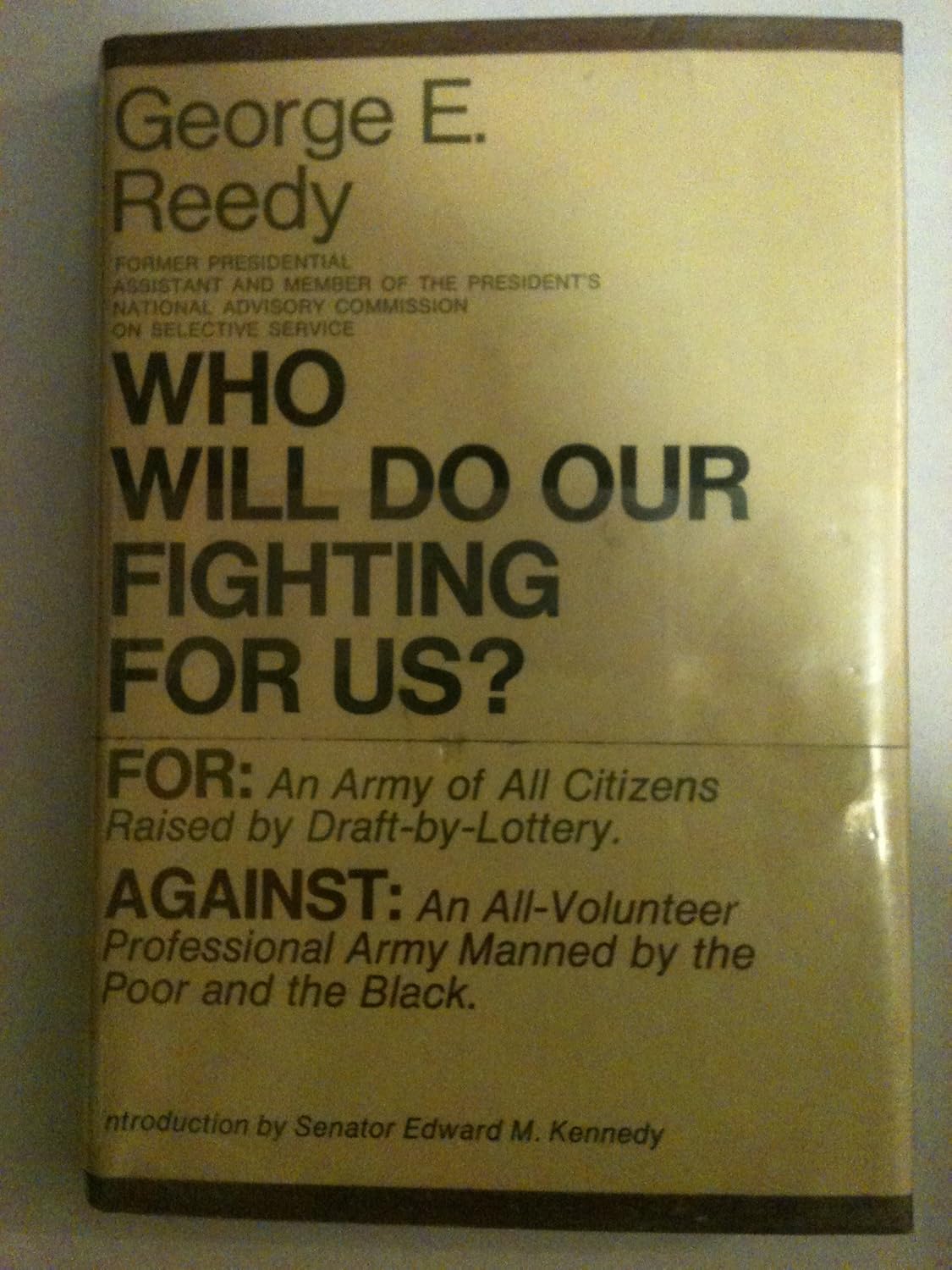 Who will do our fighting for us?: Reedy, George E: Amazon.com: Books