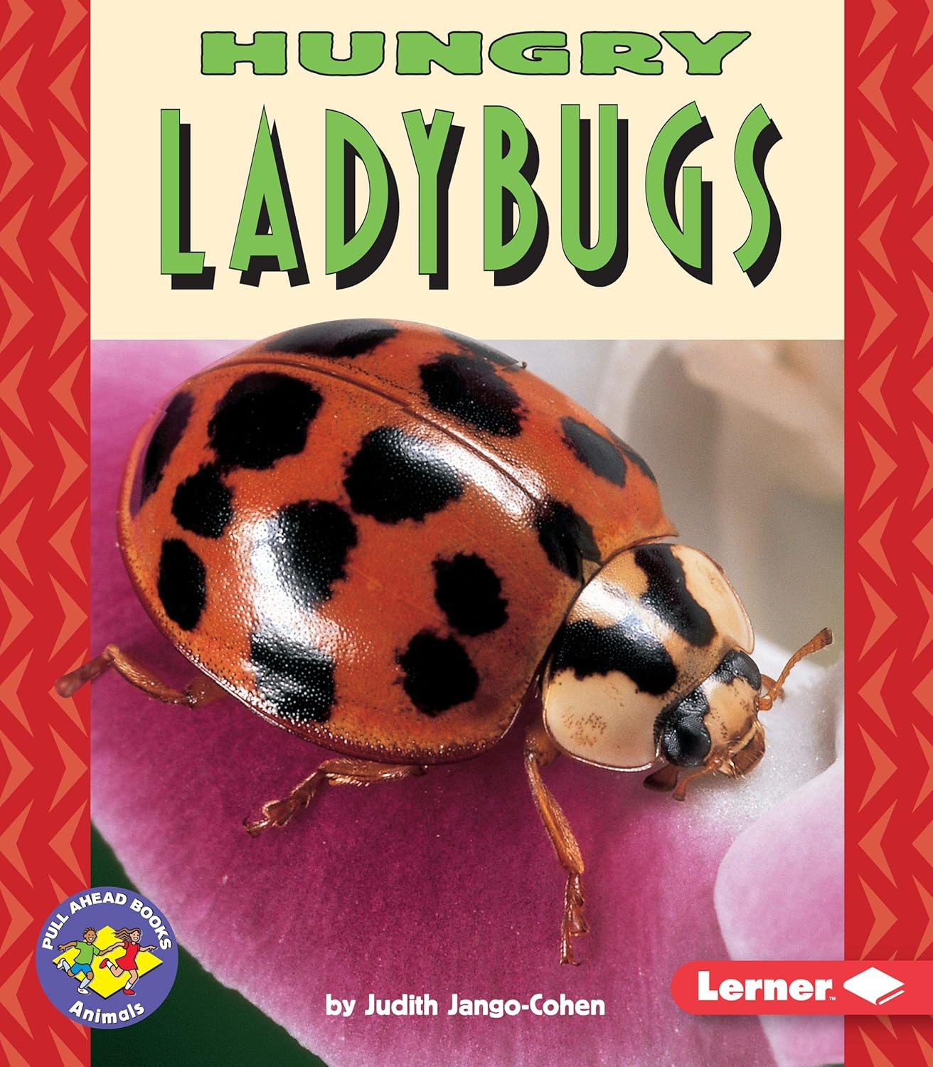 Amazon.com: Hungry Ladybugs (Pull Ahead Books ― Animals): 9780822536468 ...