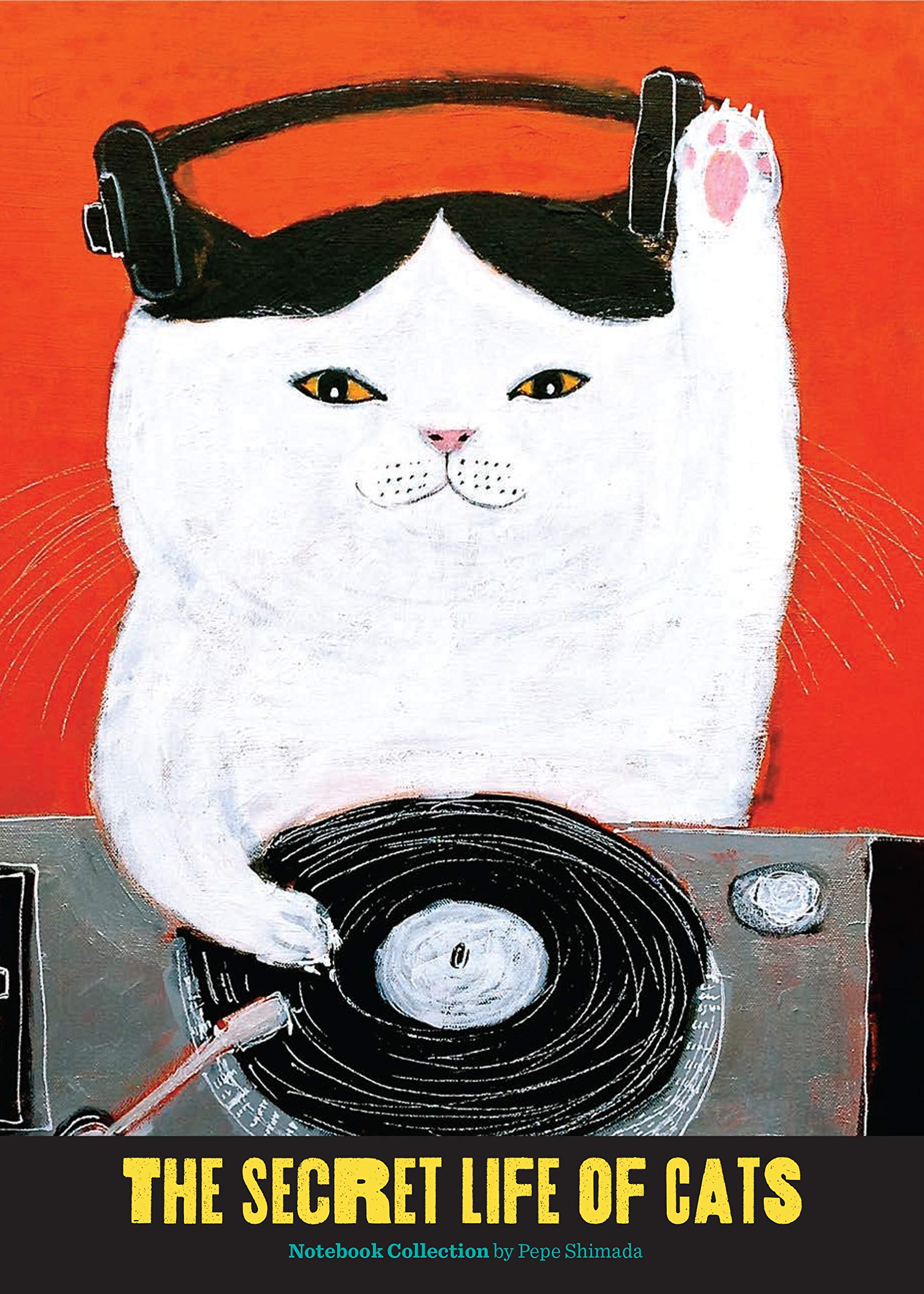 The Secret Life of Cats Notebook Collection: (Funny Kitty Portrait ...