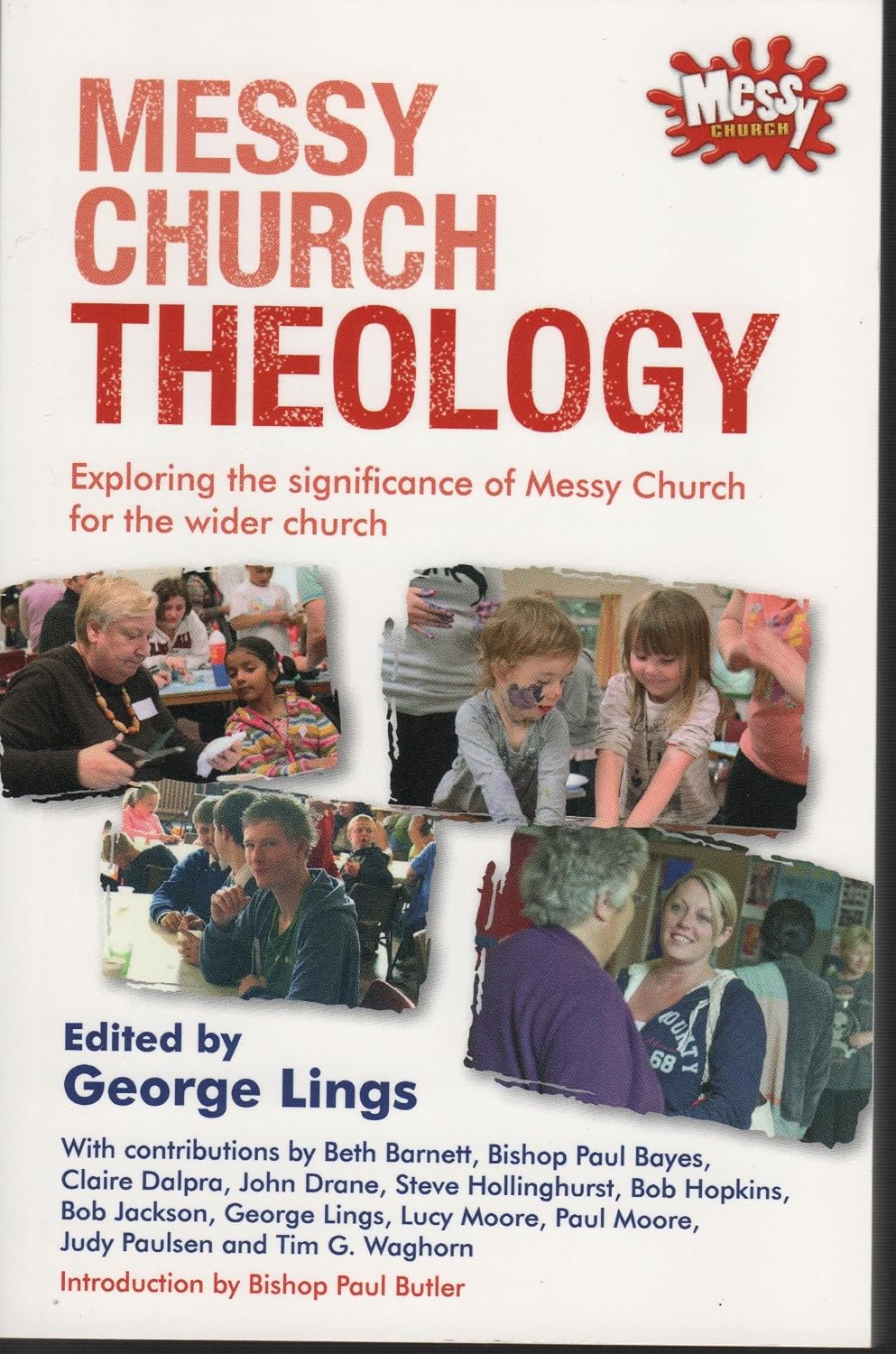 Messy Church Theology: Exploring the significance of Messy Church for ...